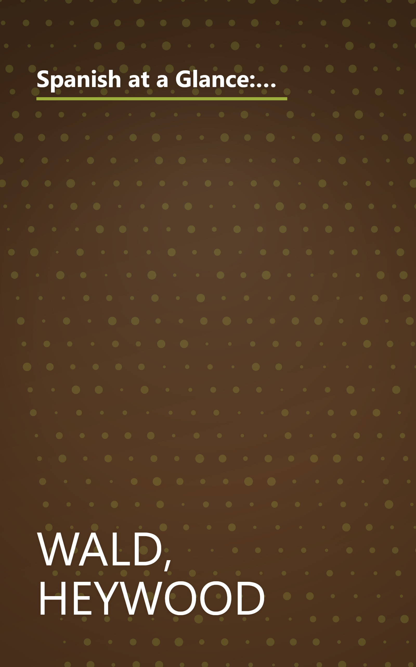 Spanish at a Glance: Phrase Book & Dictionary for Travelers (Barron's Languages at a Glance Series) (Spanish Edition) book cover