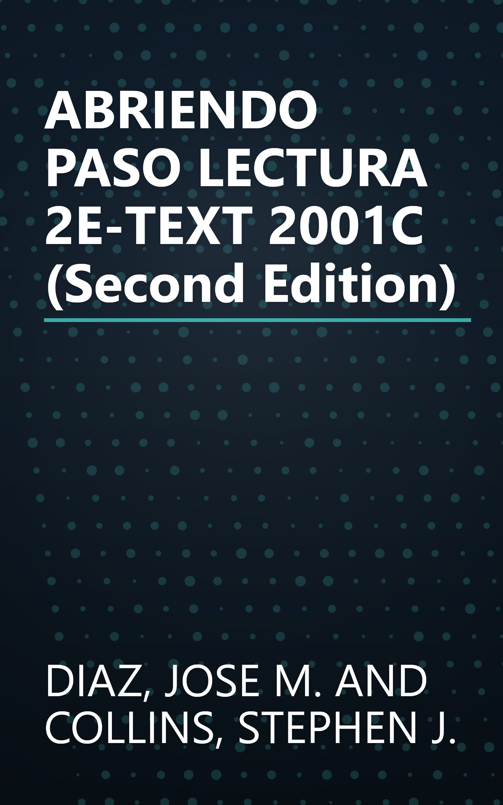 ABRIENDO PASO LECTURA 2E-TEXT 2001C (Second Edition) book cover