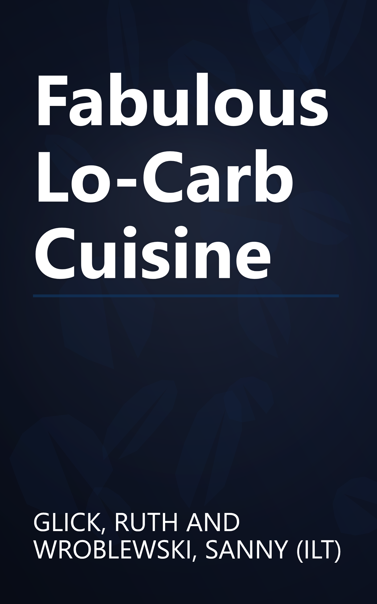 Fabulous Lo-Carb Cuisine book cover
