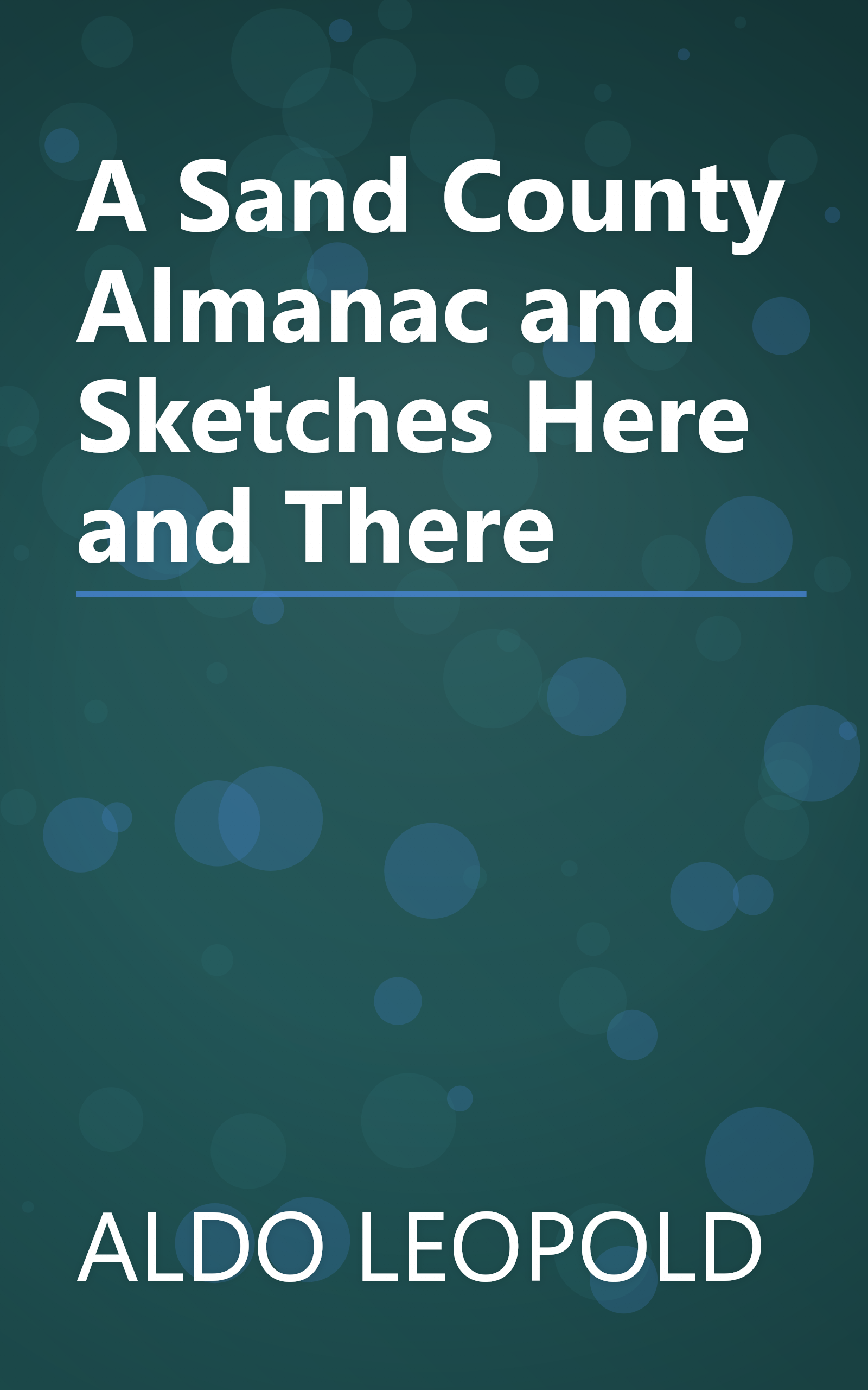 A Sand County Almanac and Sketches Here and There book cover