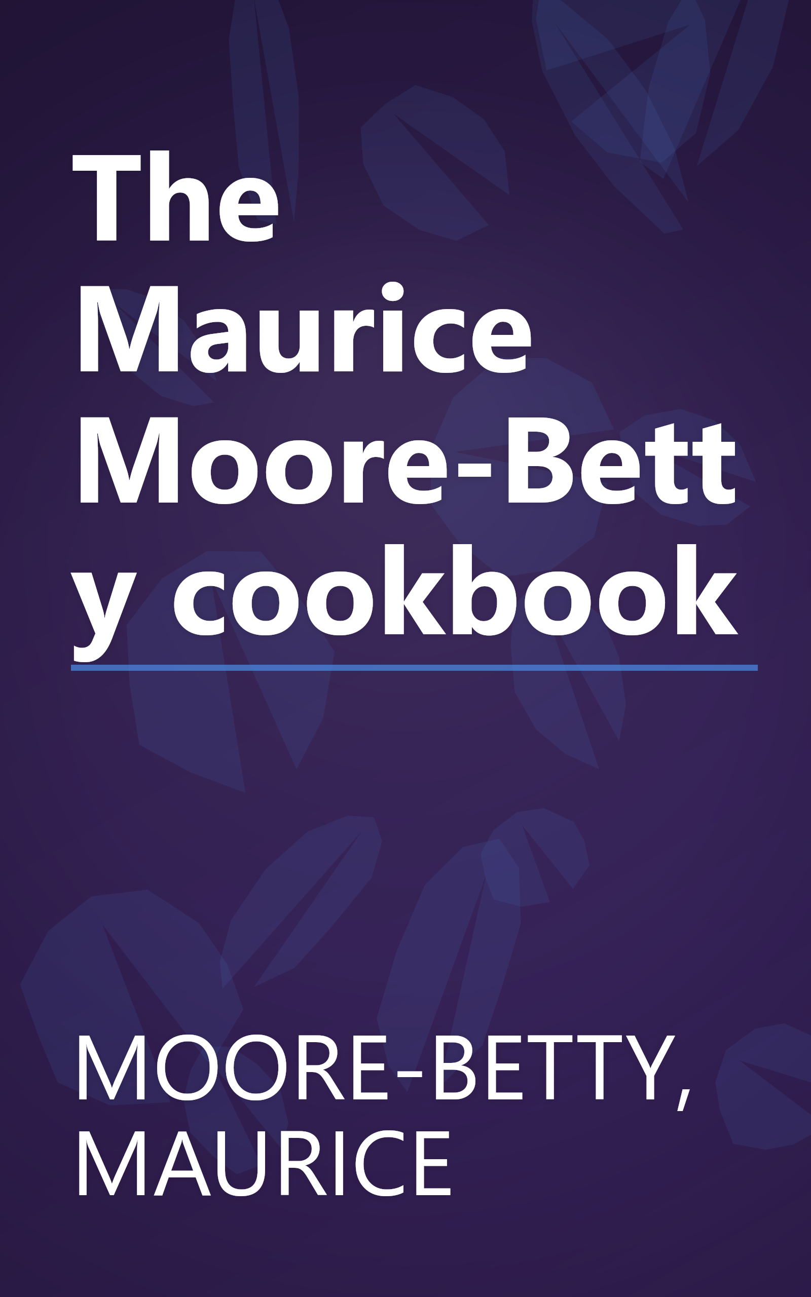 The Maurice Moore-Betty cookbook book cover