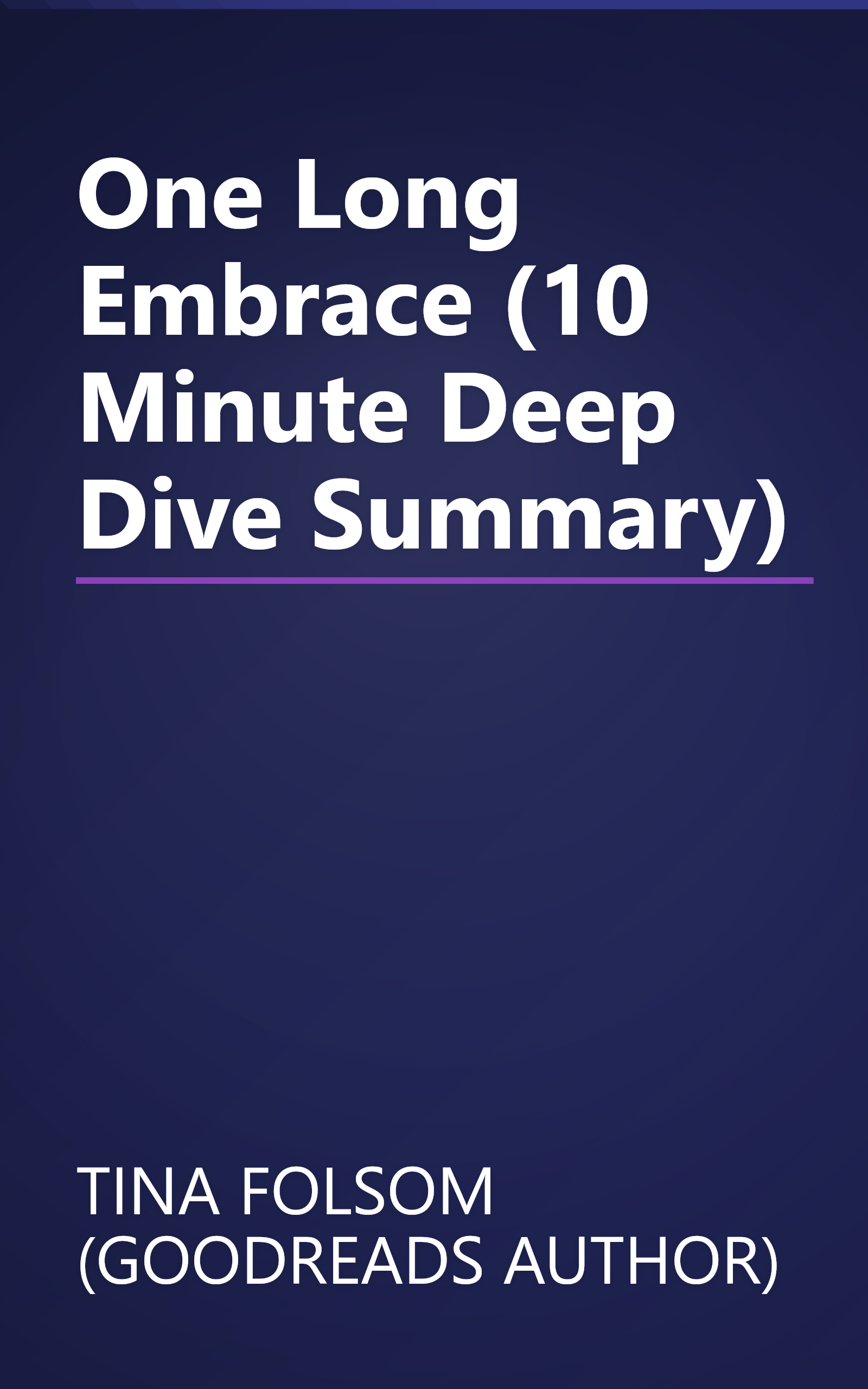 One Long Embrace (10 Minute   Deep Dive Summary) book cover