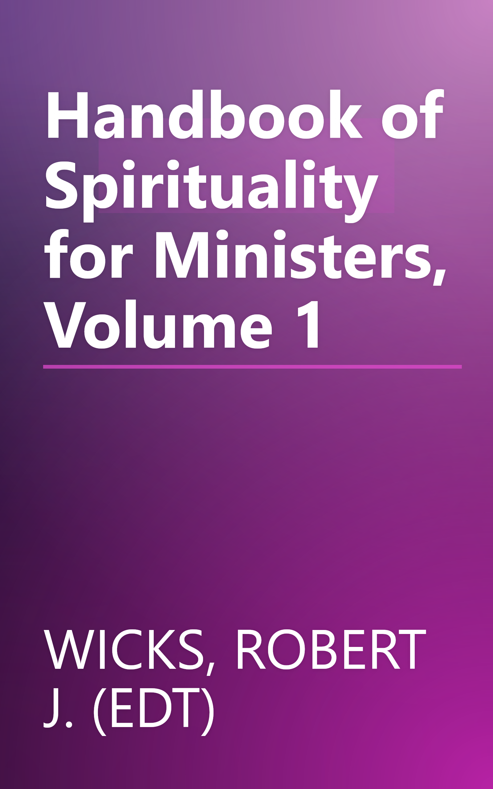 Handbook of Spirituality for Ministers, Volume 1 book cover