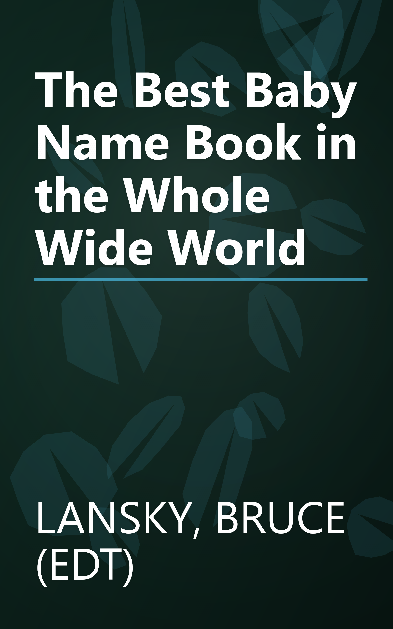 The Best Baby Name Book in the Whole Wide World book cover