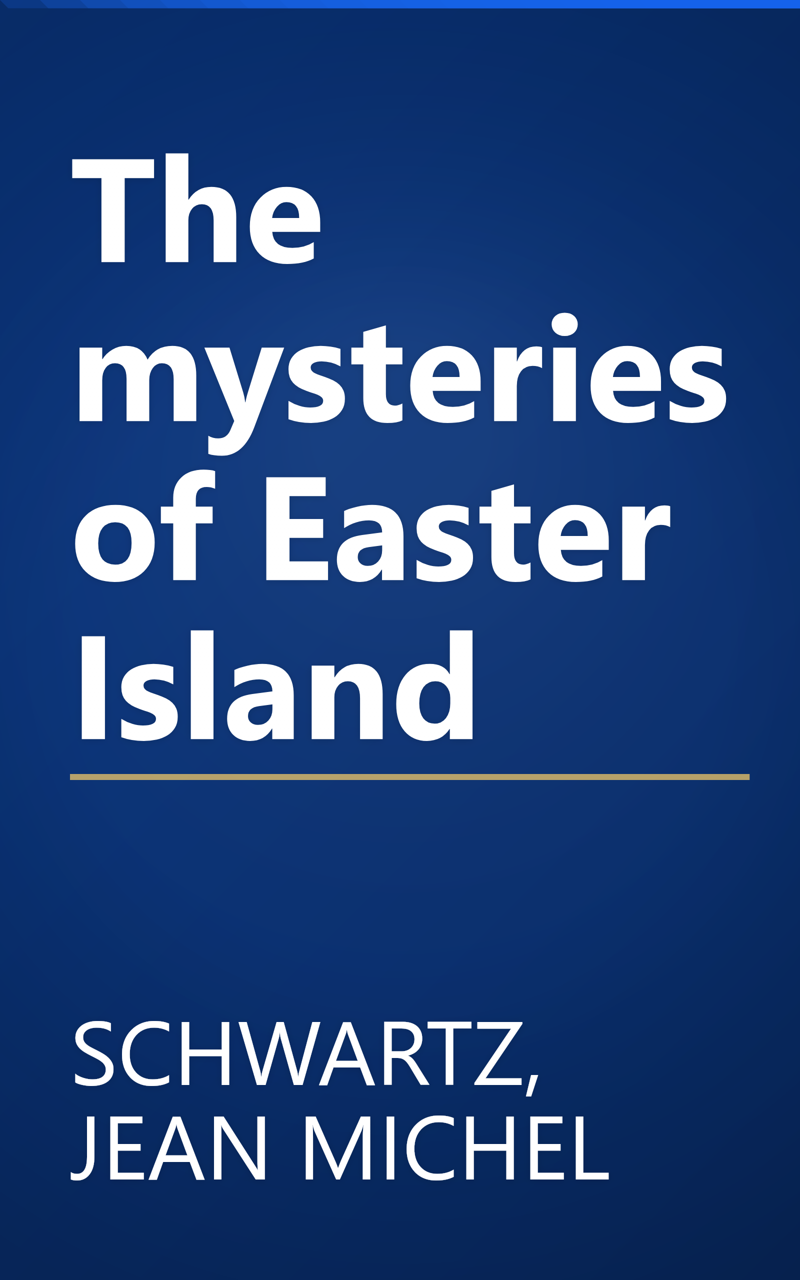 The mysteries of Easter Island book cover