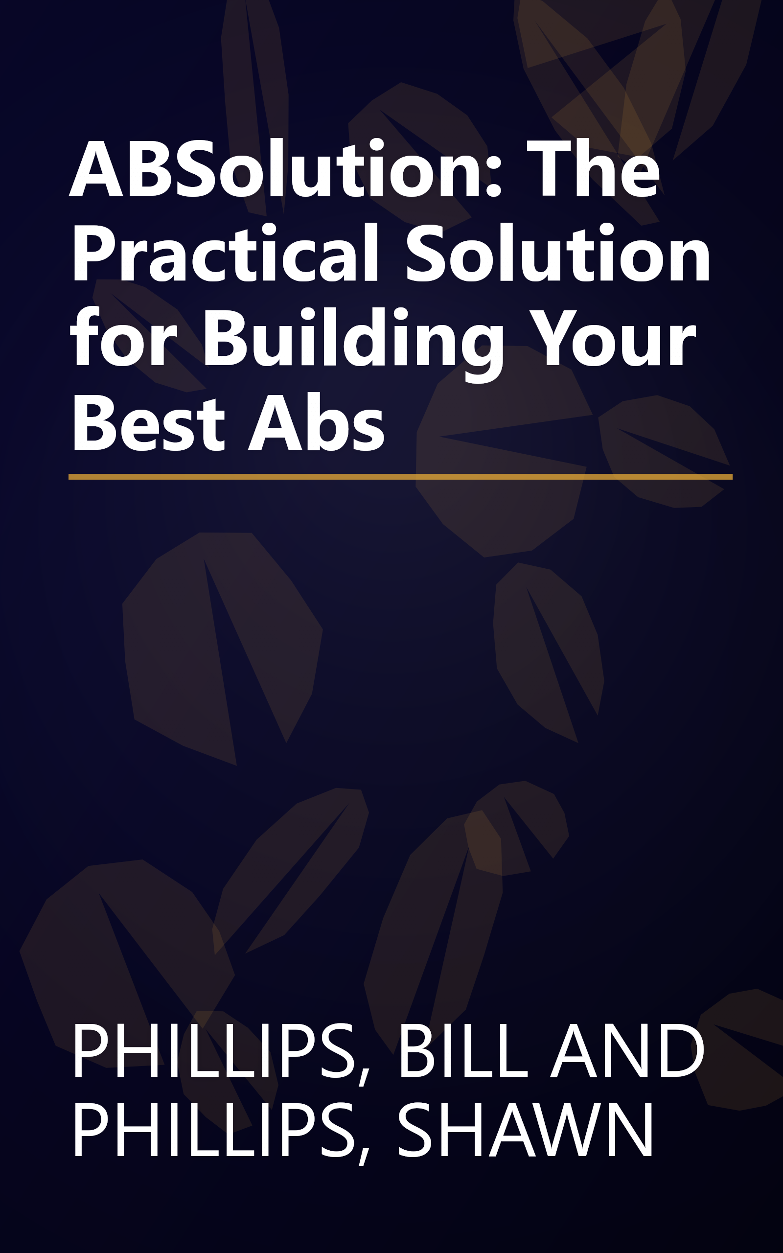 ABSolution: The Practical Solution for Building Your Best Abs book cover
