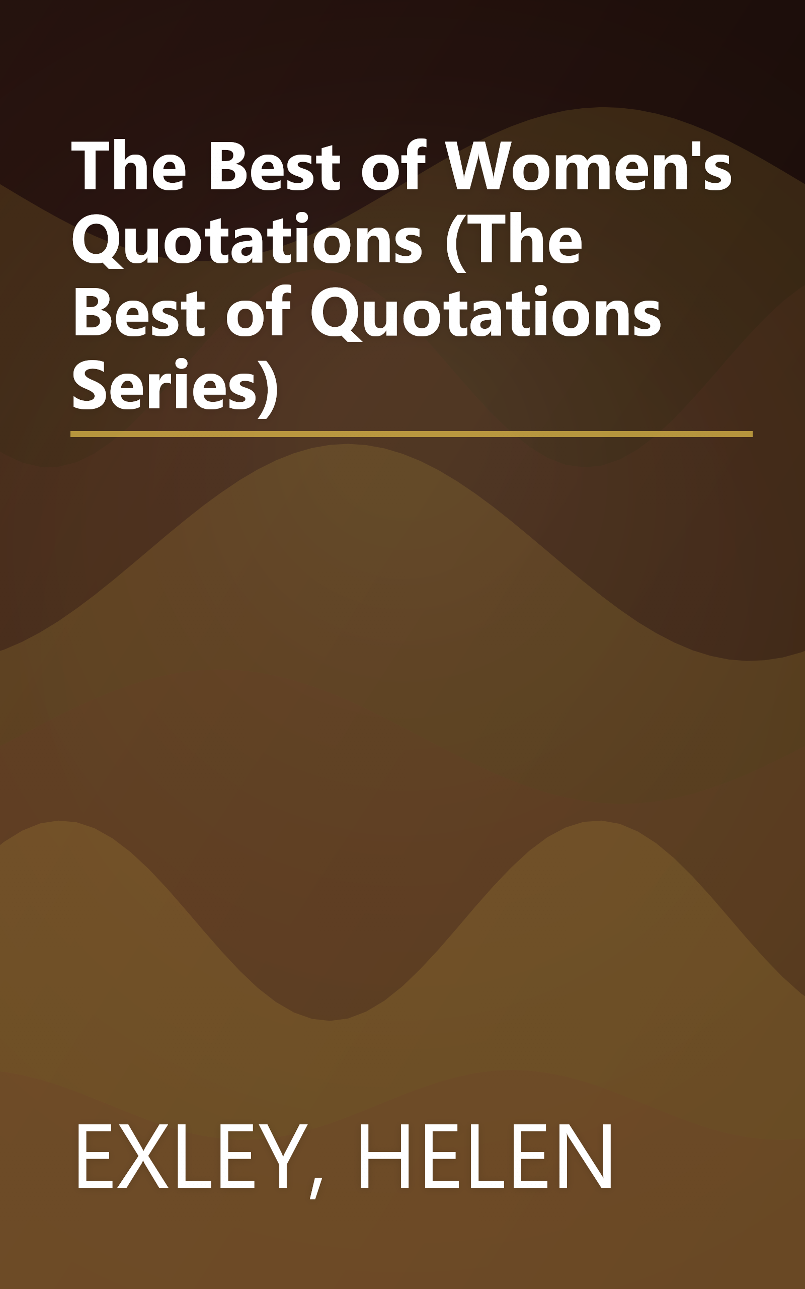 The Best of Women's Quotations (The Best of Quotations Series) book cover