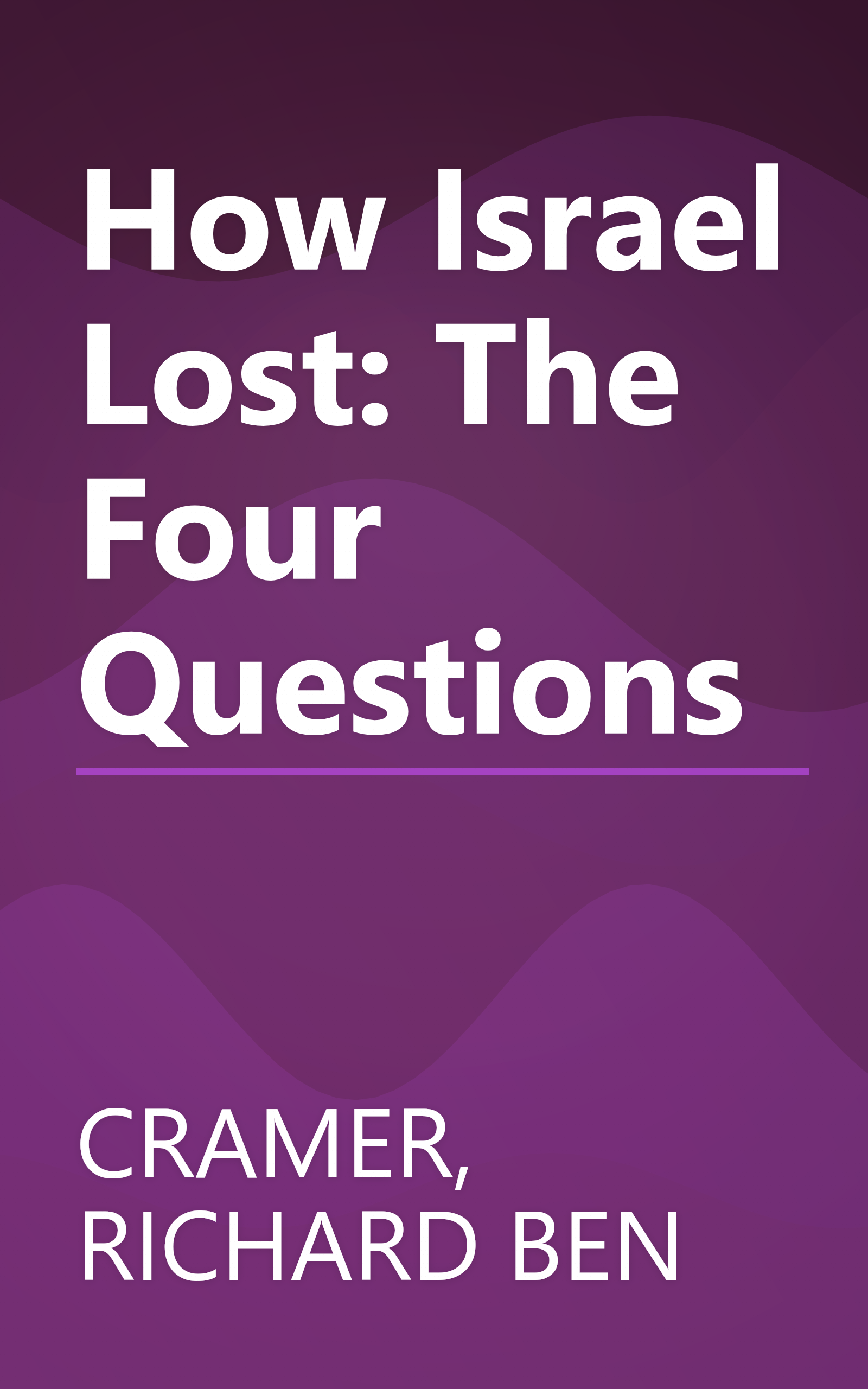 How Israel Lost: The Four Questions book cover
