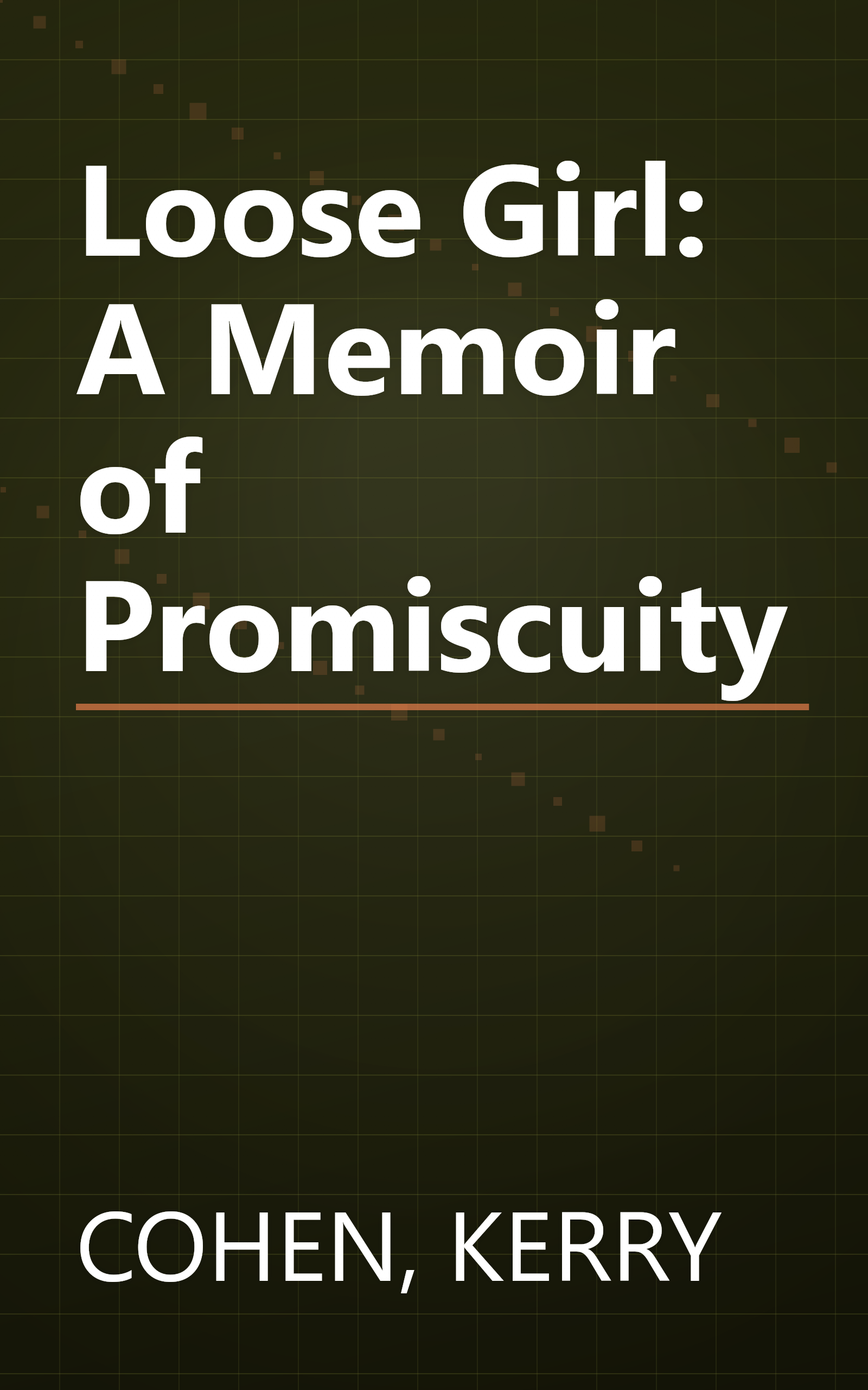 Loose Girl: A Memoir of Promiscuity book cover