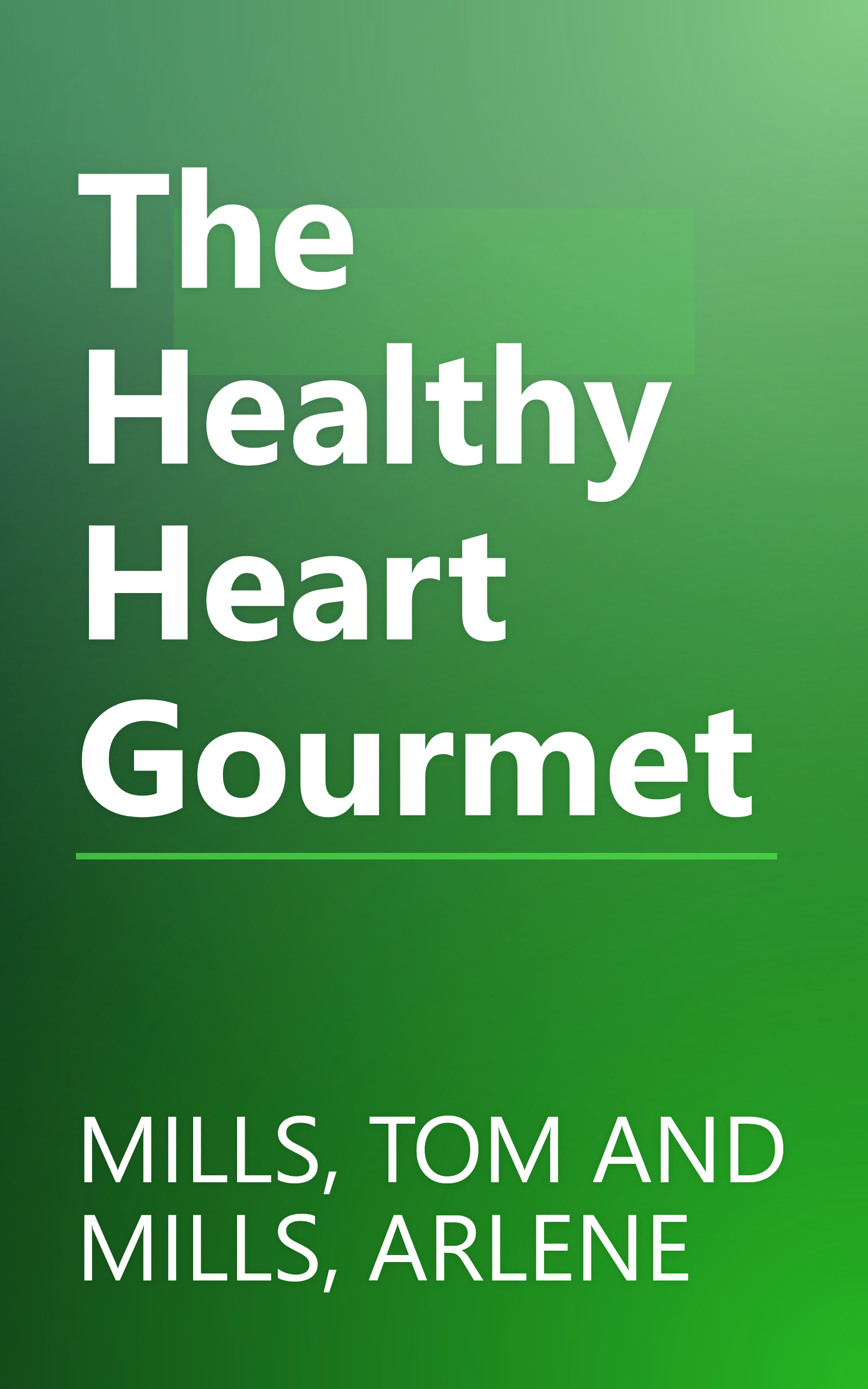 The Healthy Heart Gourmet book cover