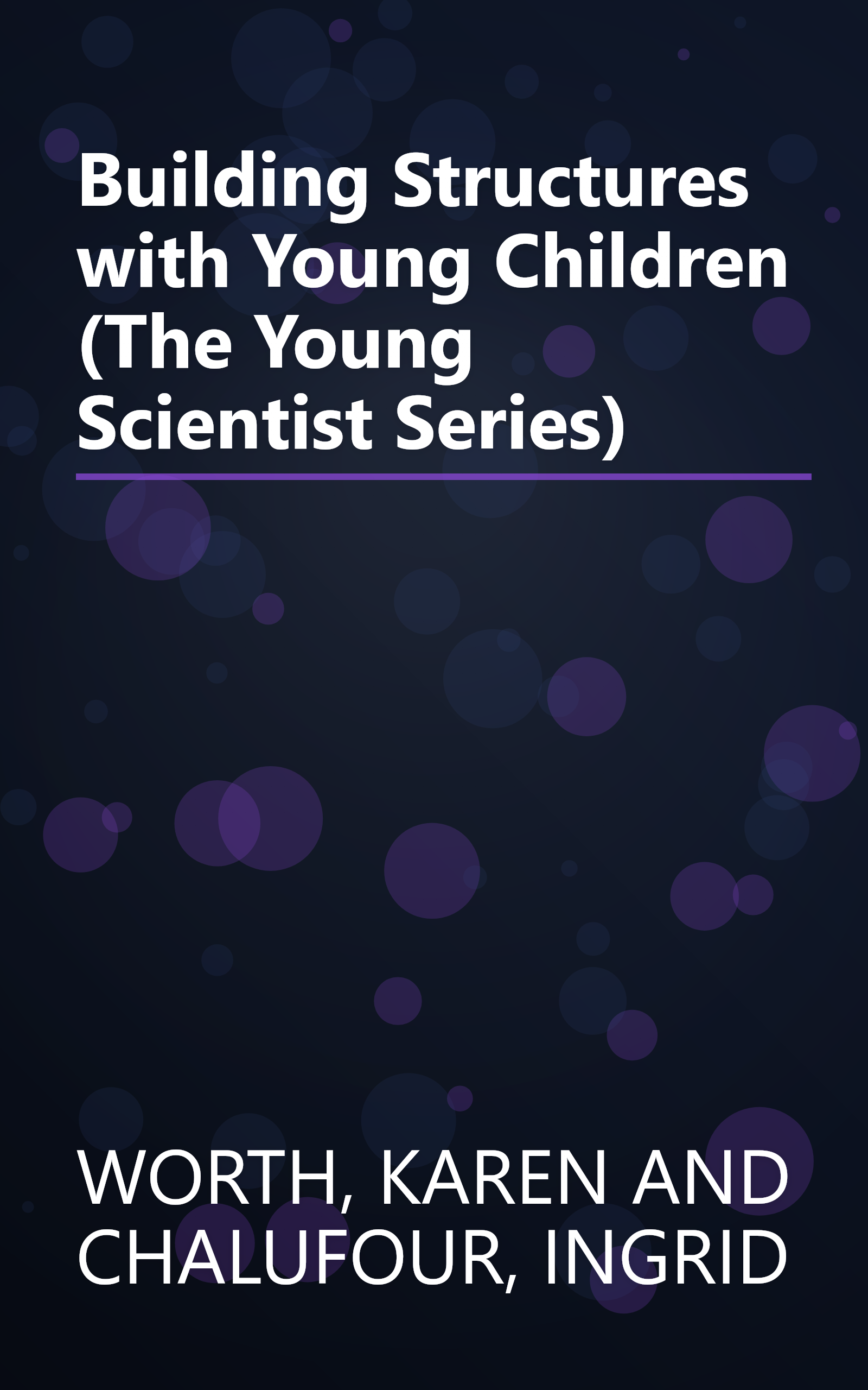 Building Structures with Young Children (The Young Scientist Series) book cover