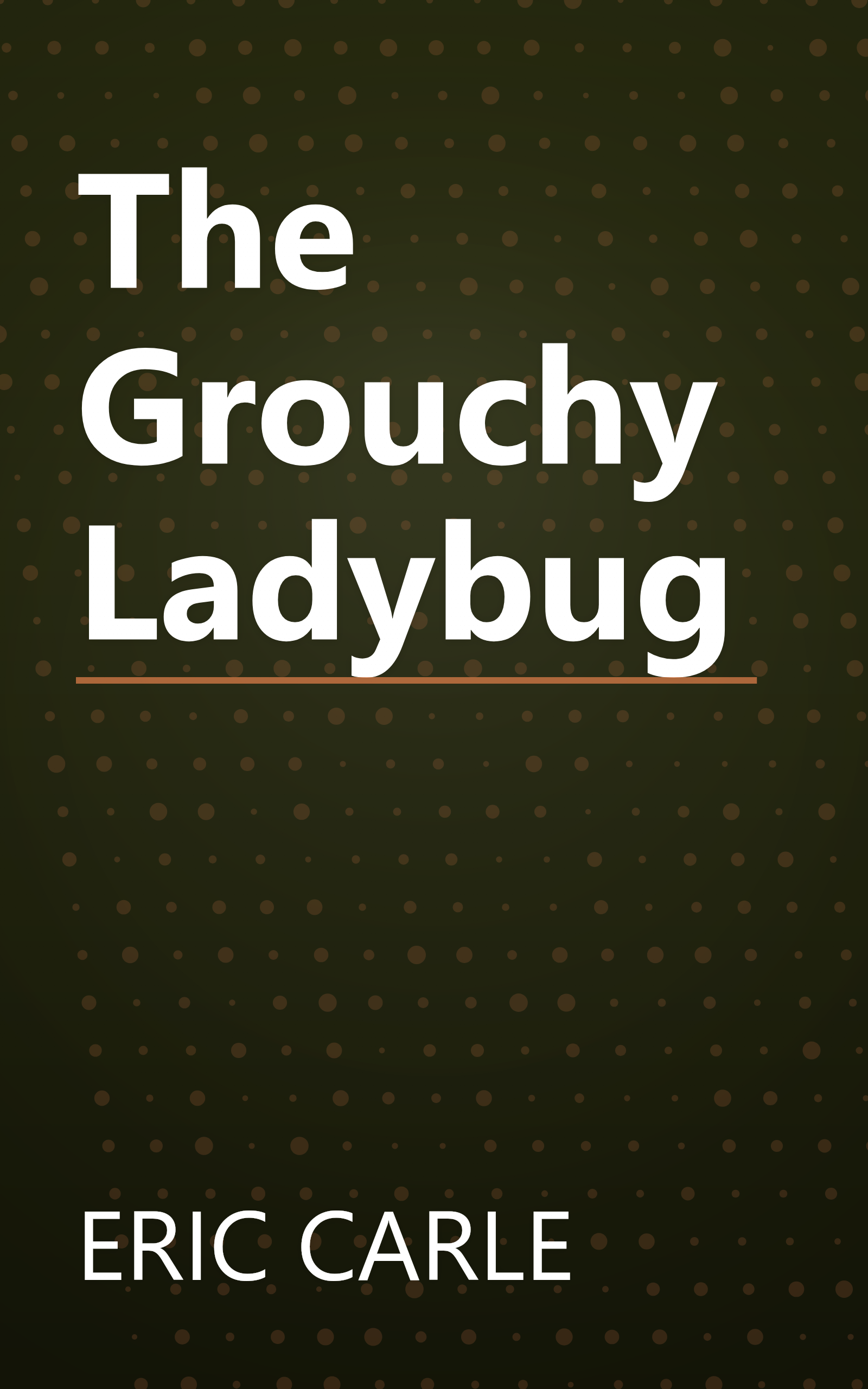The Grouchy Ladybug book cover