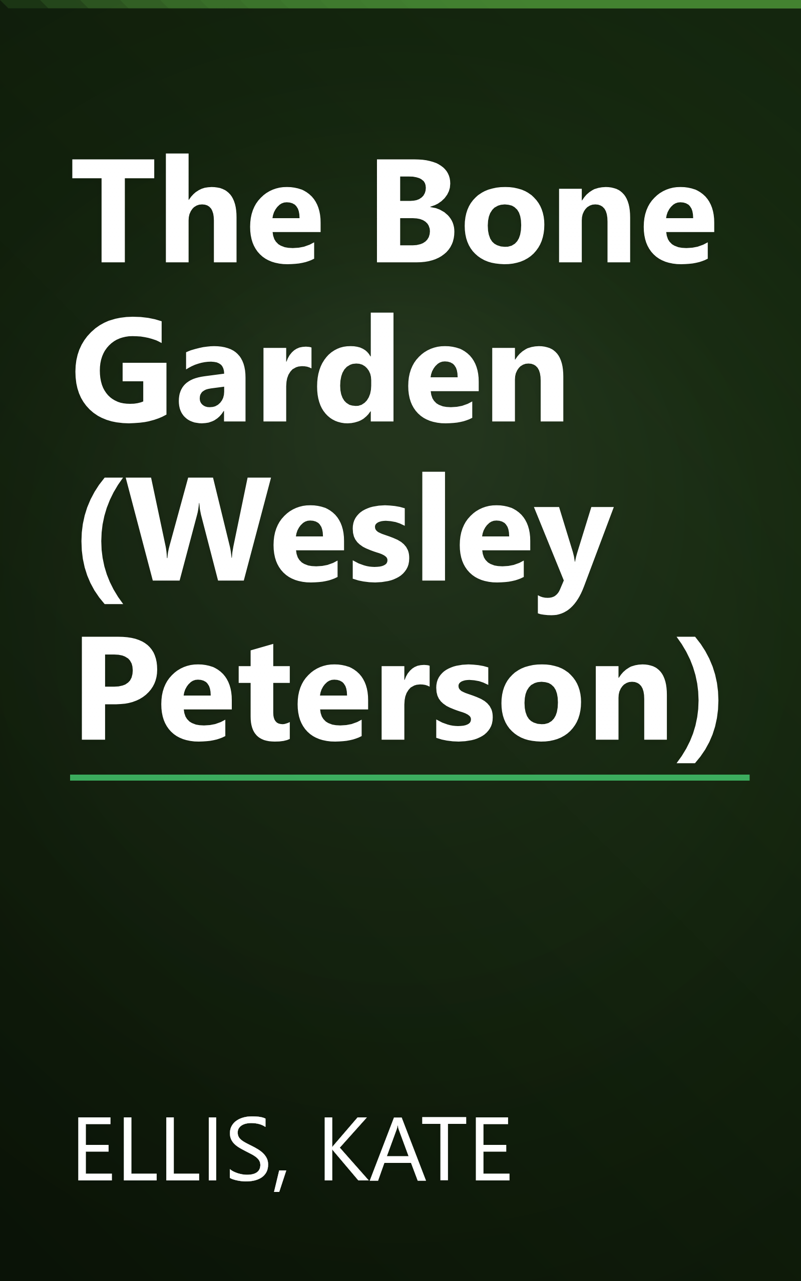 The Bone Garden (Wesley Peterson) book cover