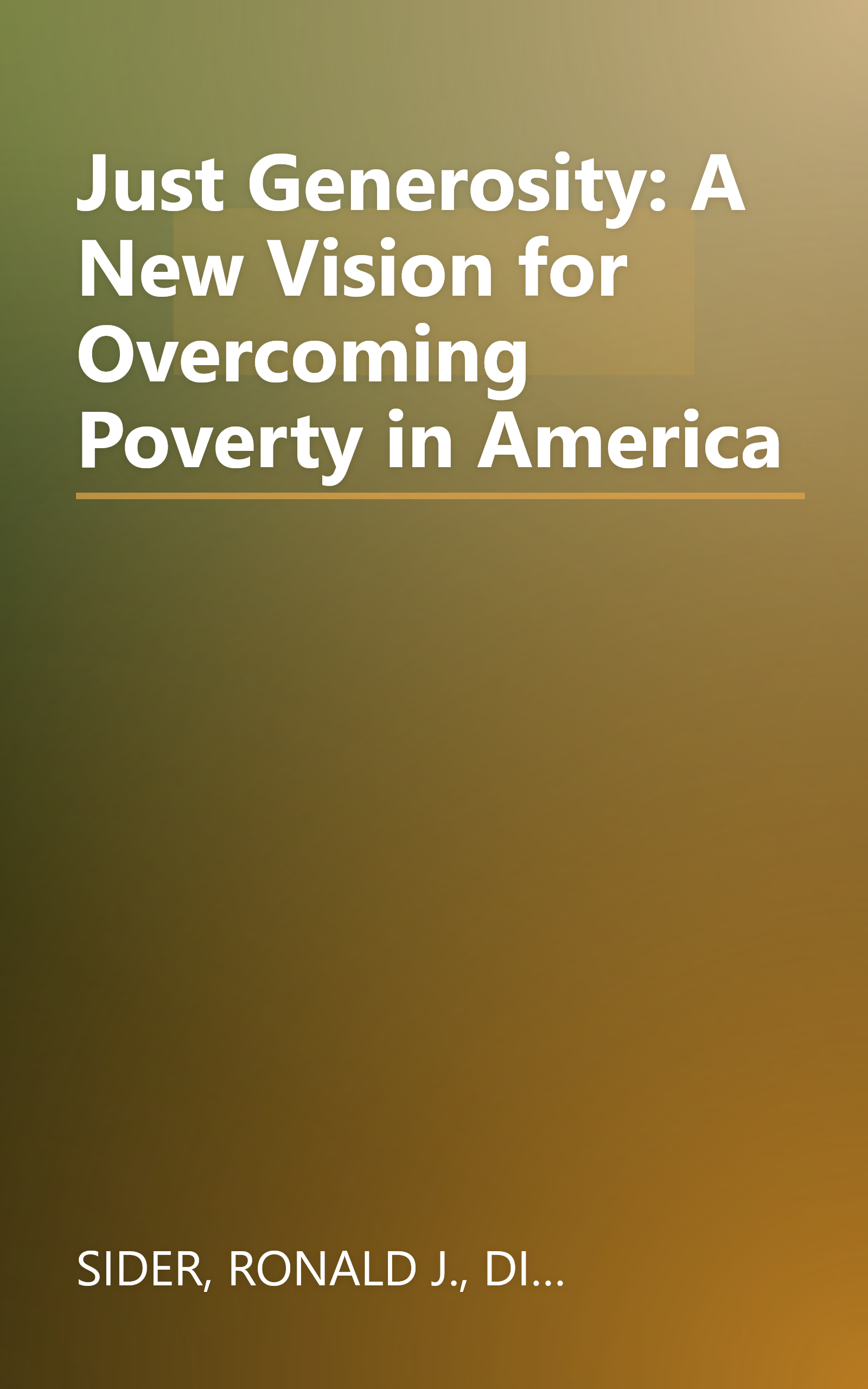 Just Generosity: A New Vision for Overcoming Poverty in America book cover