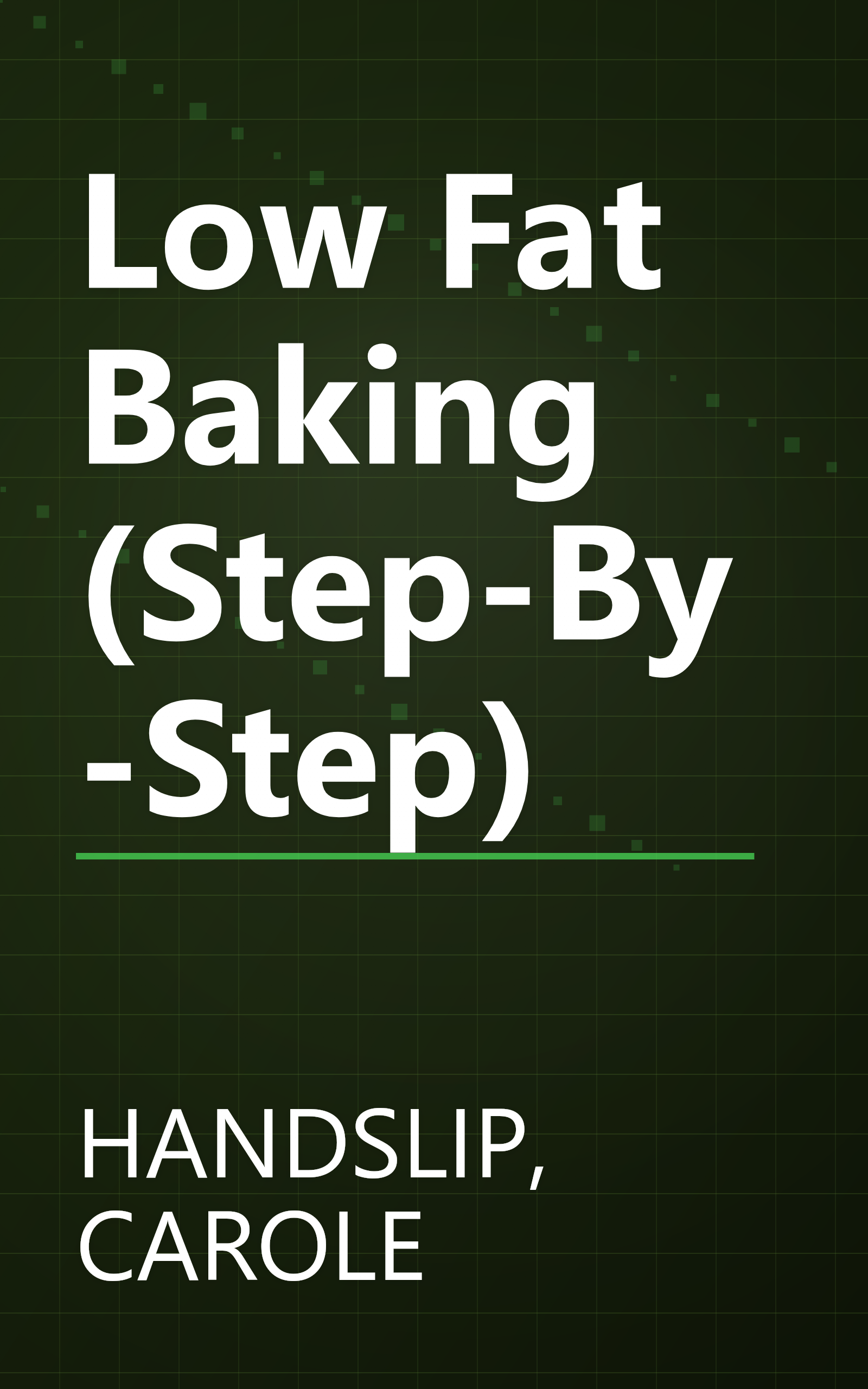 Low Fat Baking (Step-By-Step) book cover