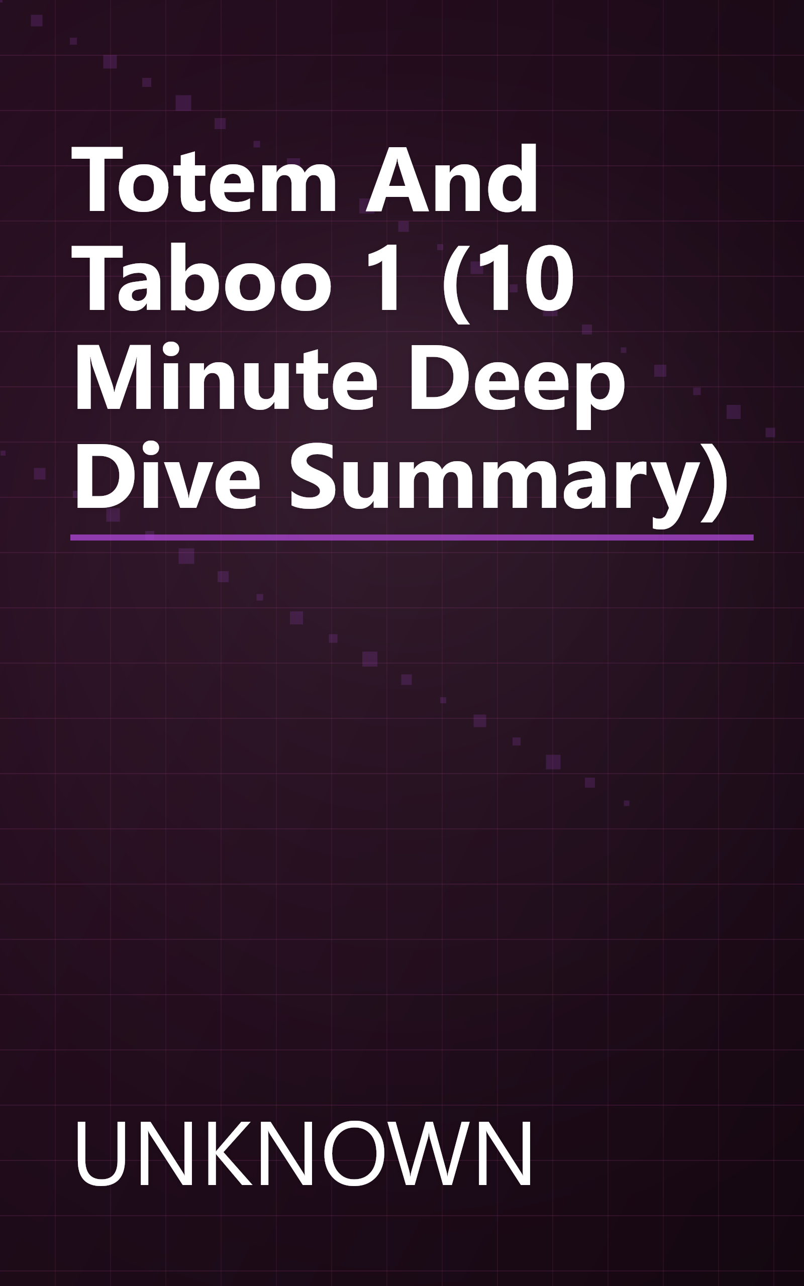 Totem And Taboo 1 (10 Minute   Deep Dive Summary) book cover