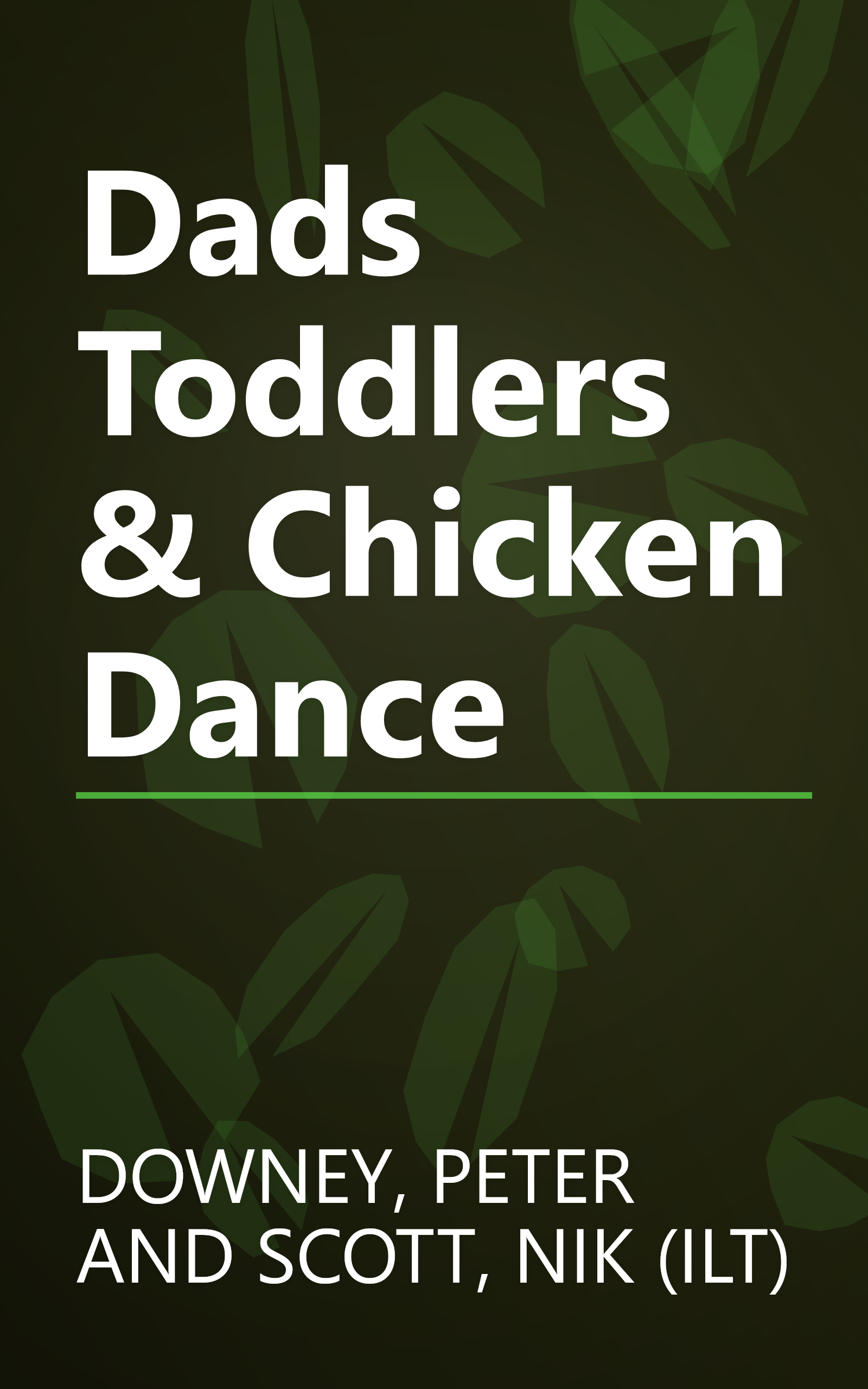 Dads Toddlers & Chicken Dance book cover