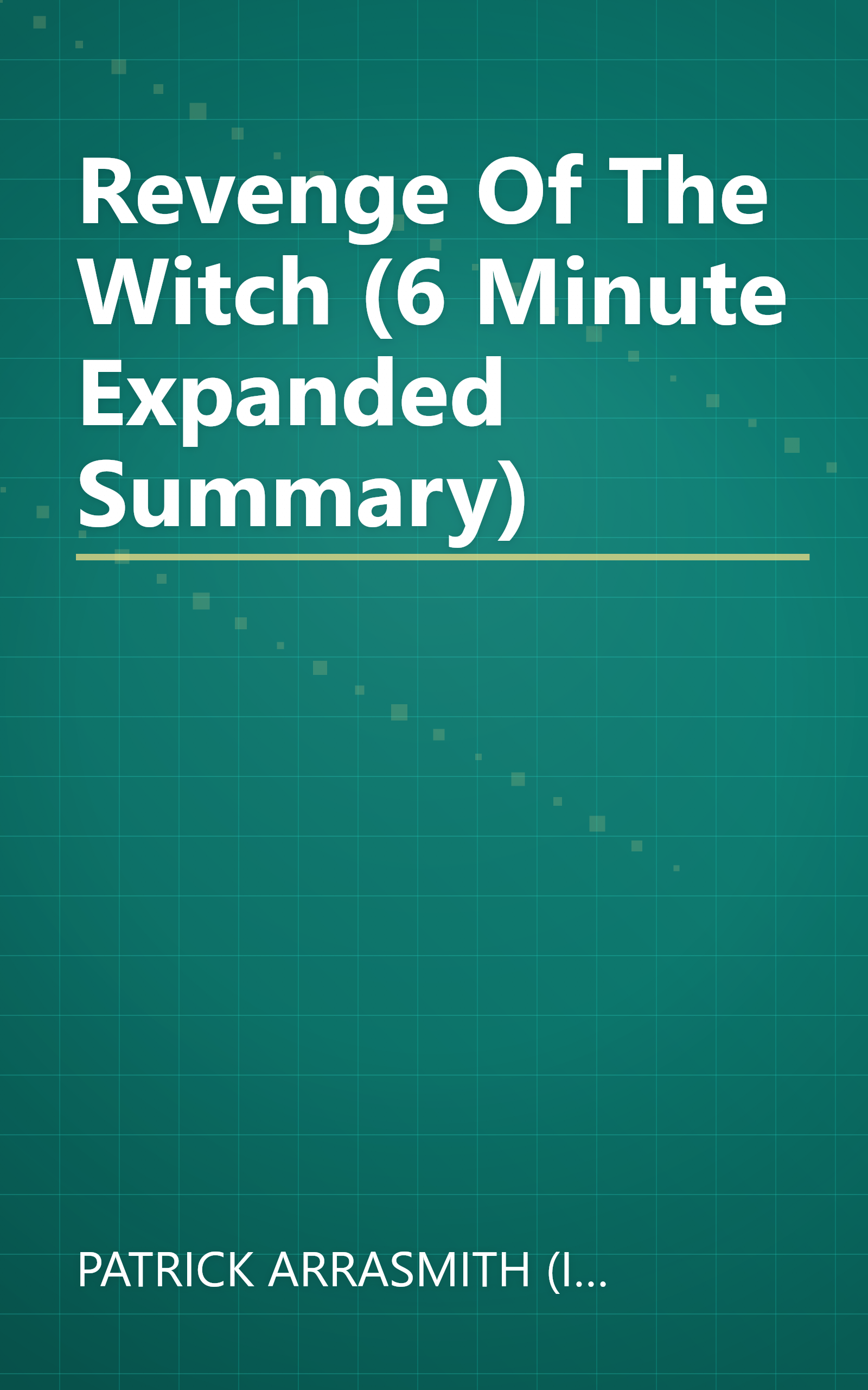 Revenge Of The Witch (6 Minute   Expanded Summary) book cover