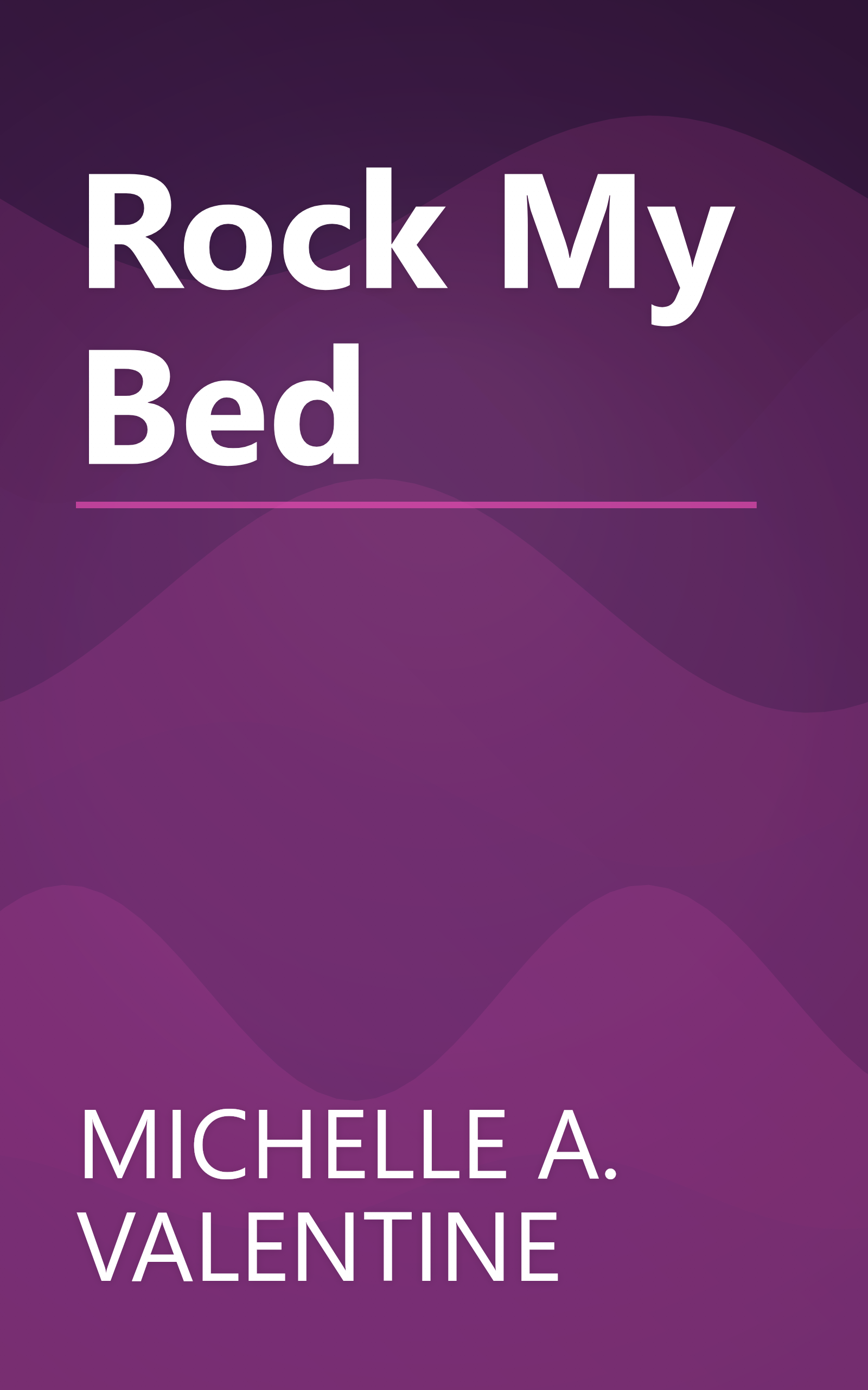 Rock My Bed book cover
