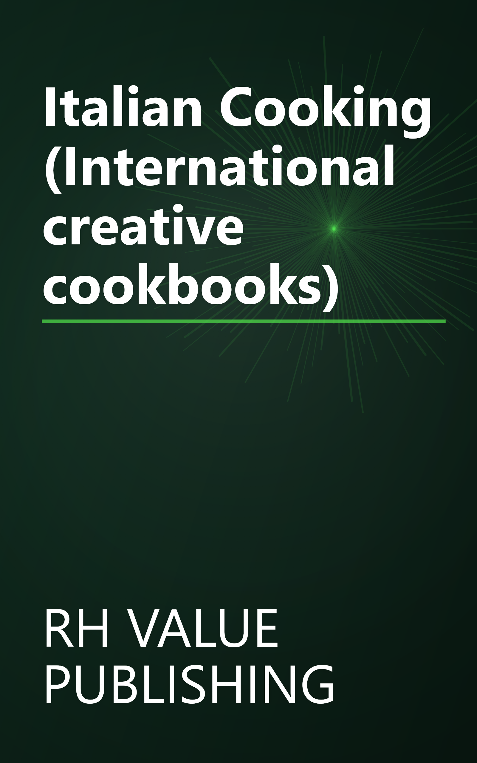 Italian Cooking (International creative cookbooks) book cover