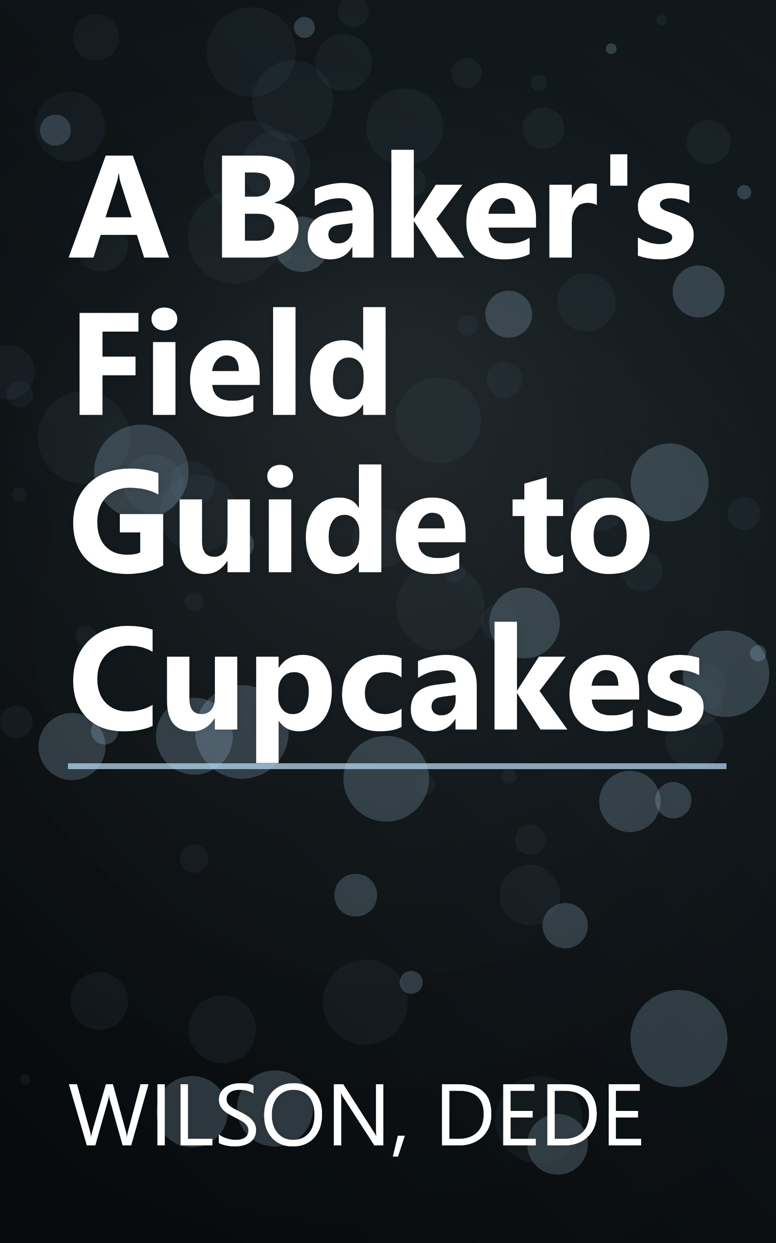 A Baker's Field Guide to Cupcakes book cover
