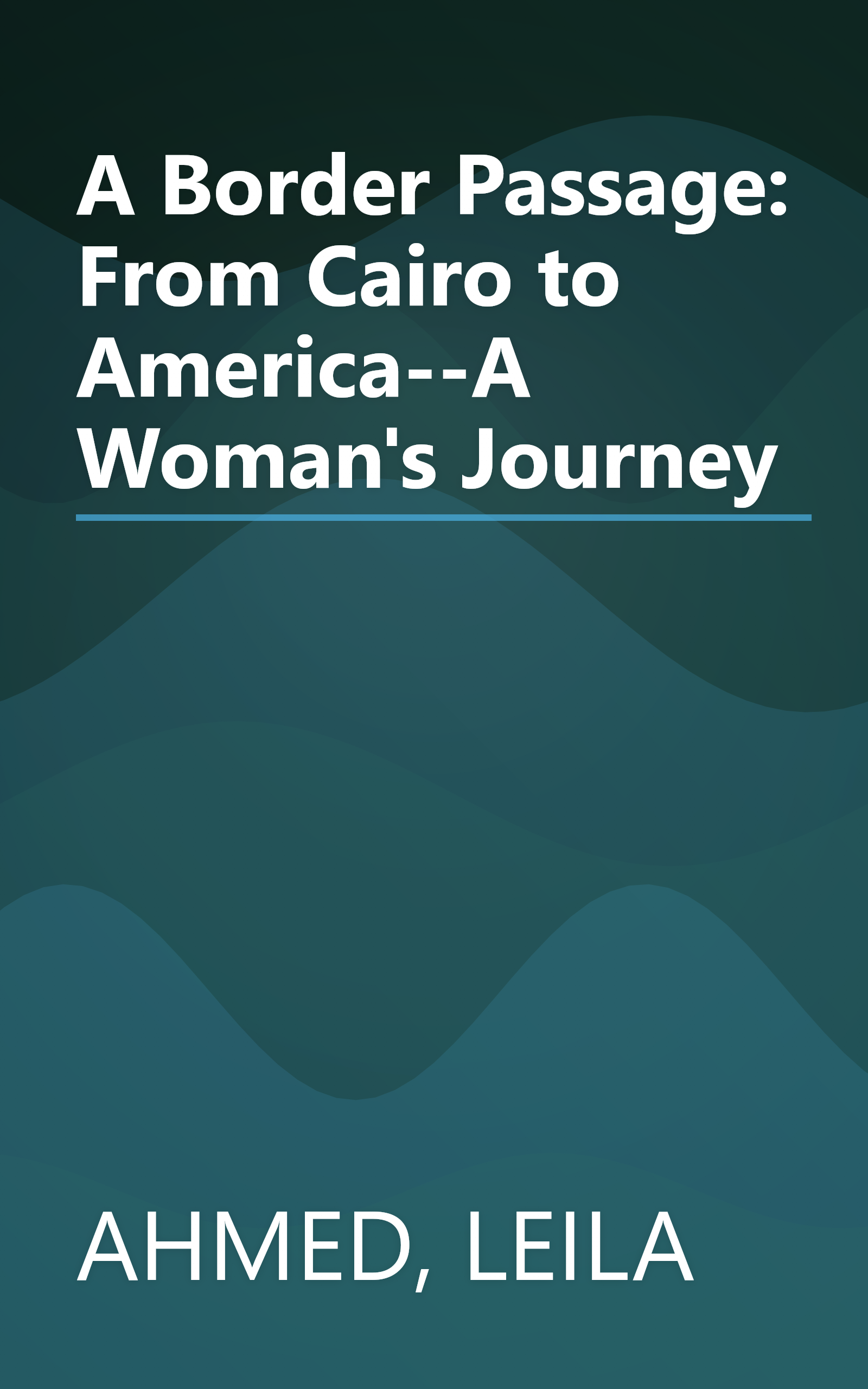 A Border Passage: From Cairo to America--A Woman's Journey book cover