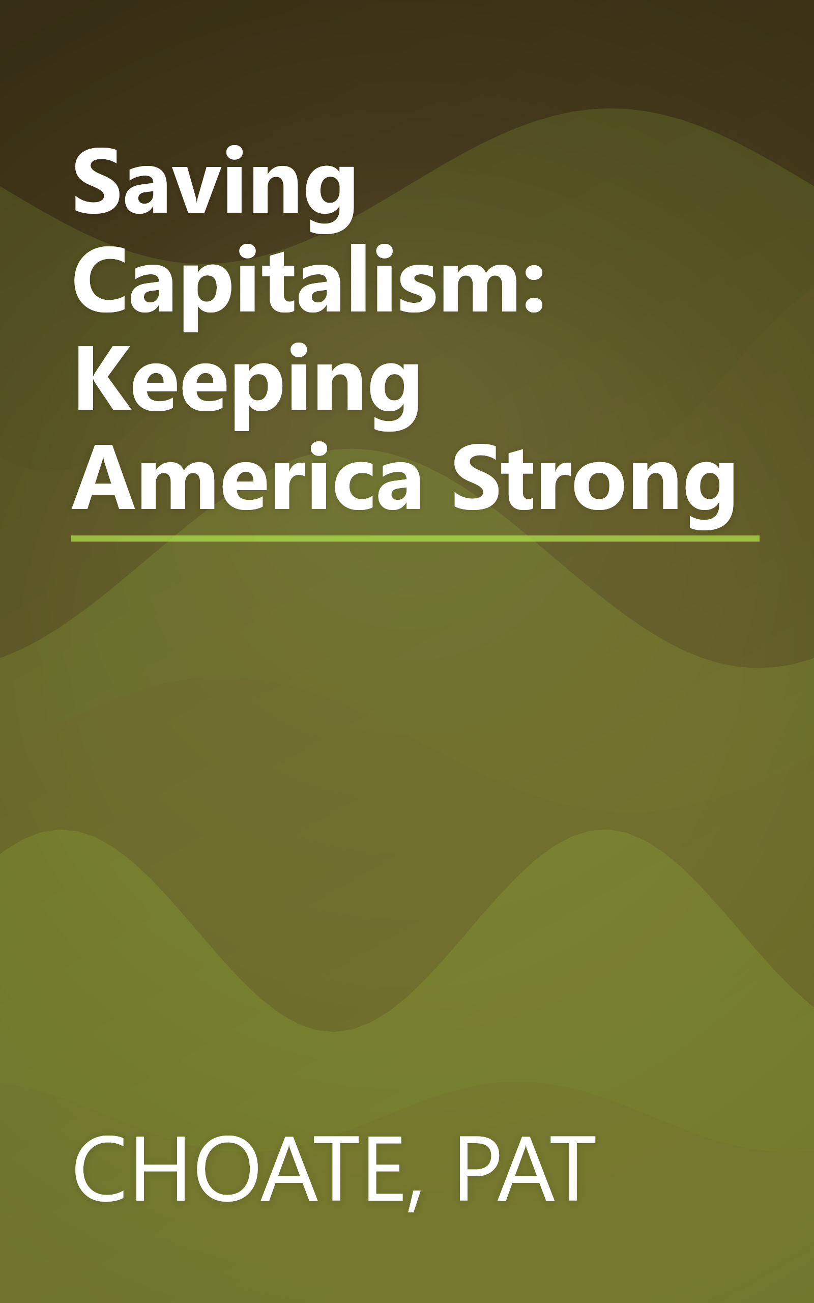 Saving Capitalism: Keeping America Strong book cover
