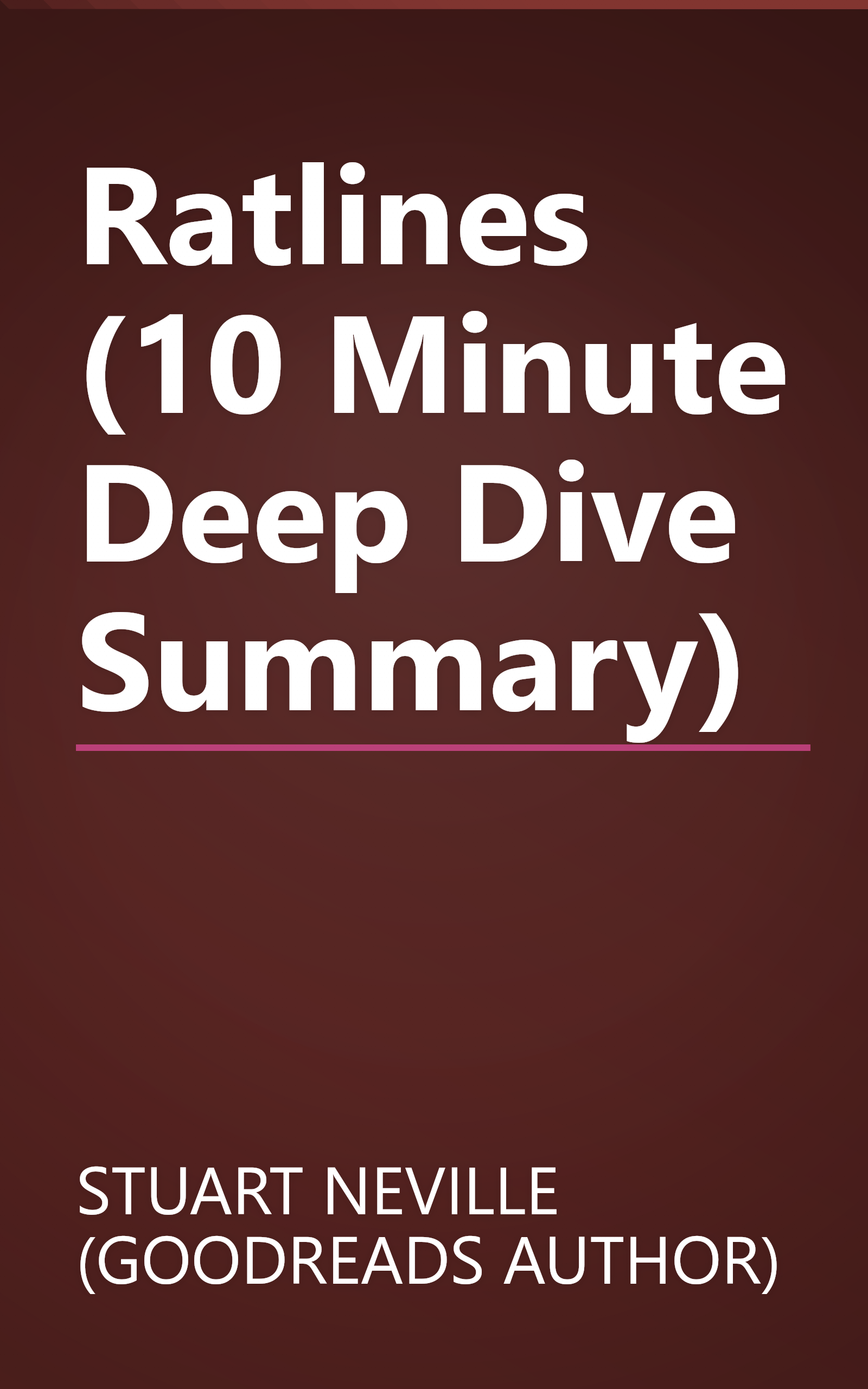 Ratlines (10 Minute   Deep Dive Summary) book cover