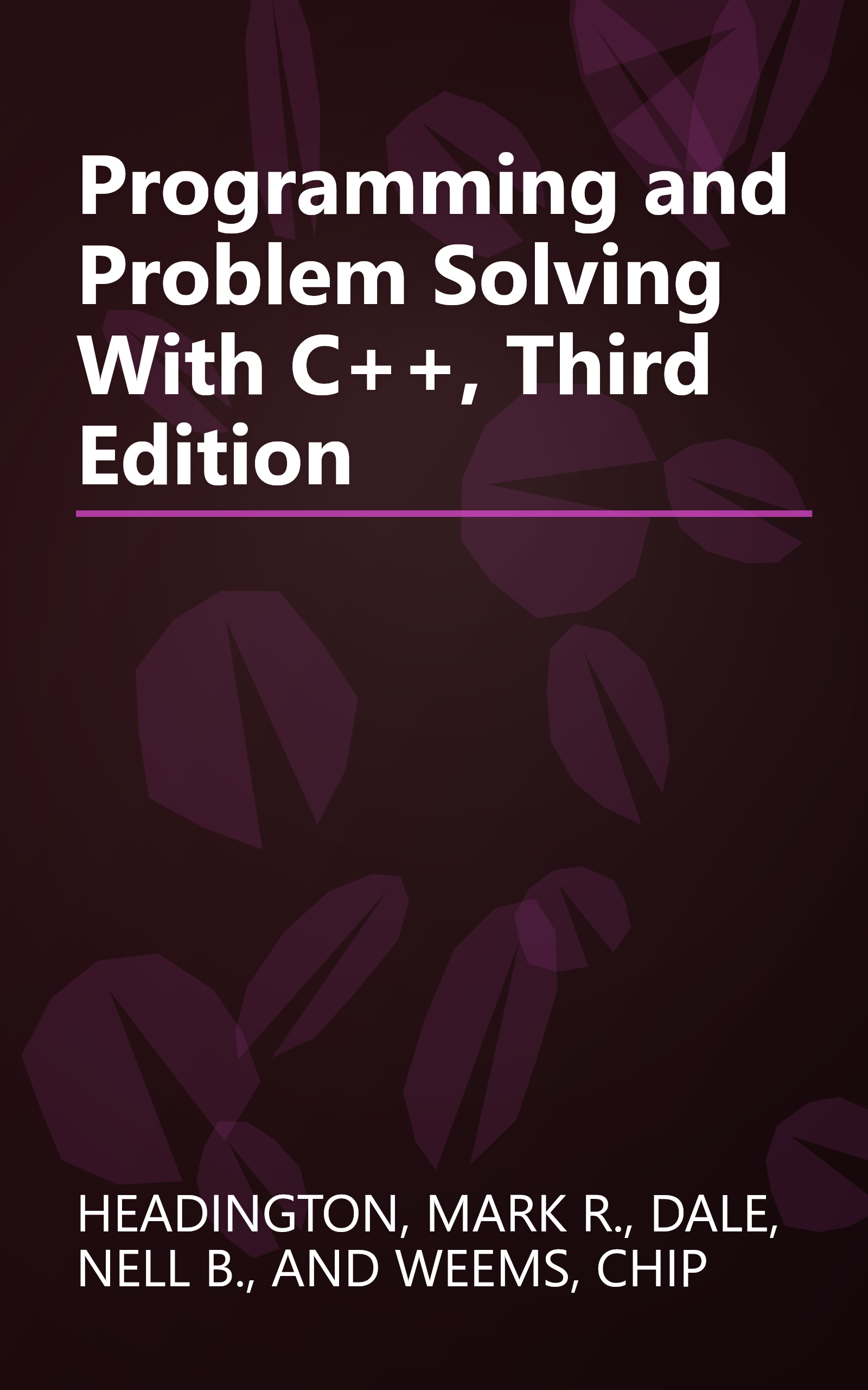 Programming and Problem Solving With C++, Third Edition book cover