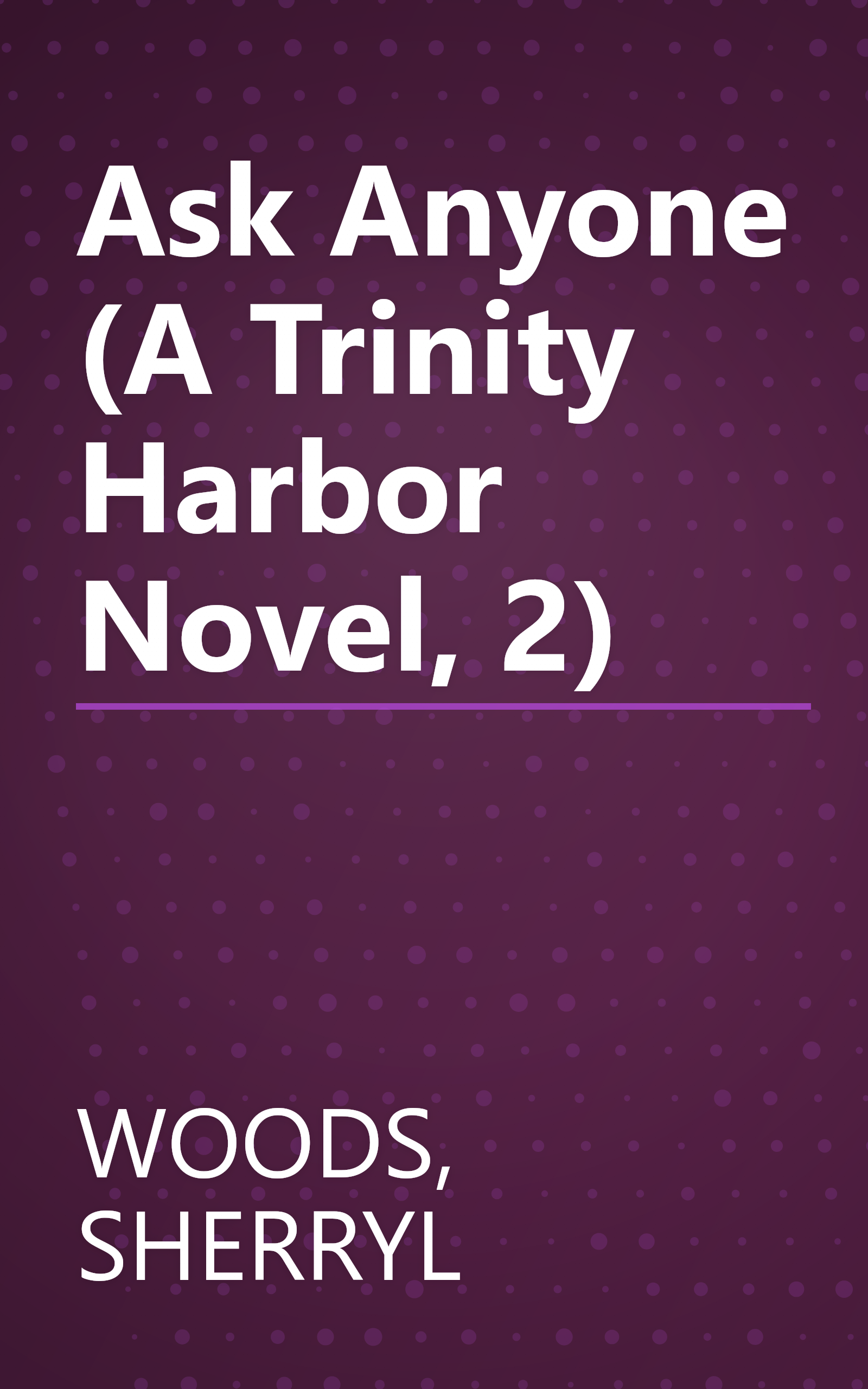 Ask Anyone (A Trinity Harbor Novel, 2) book cover