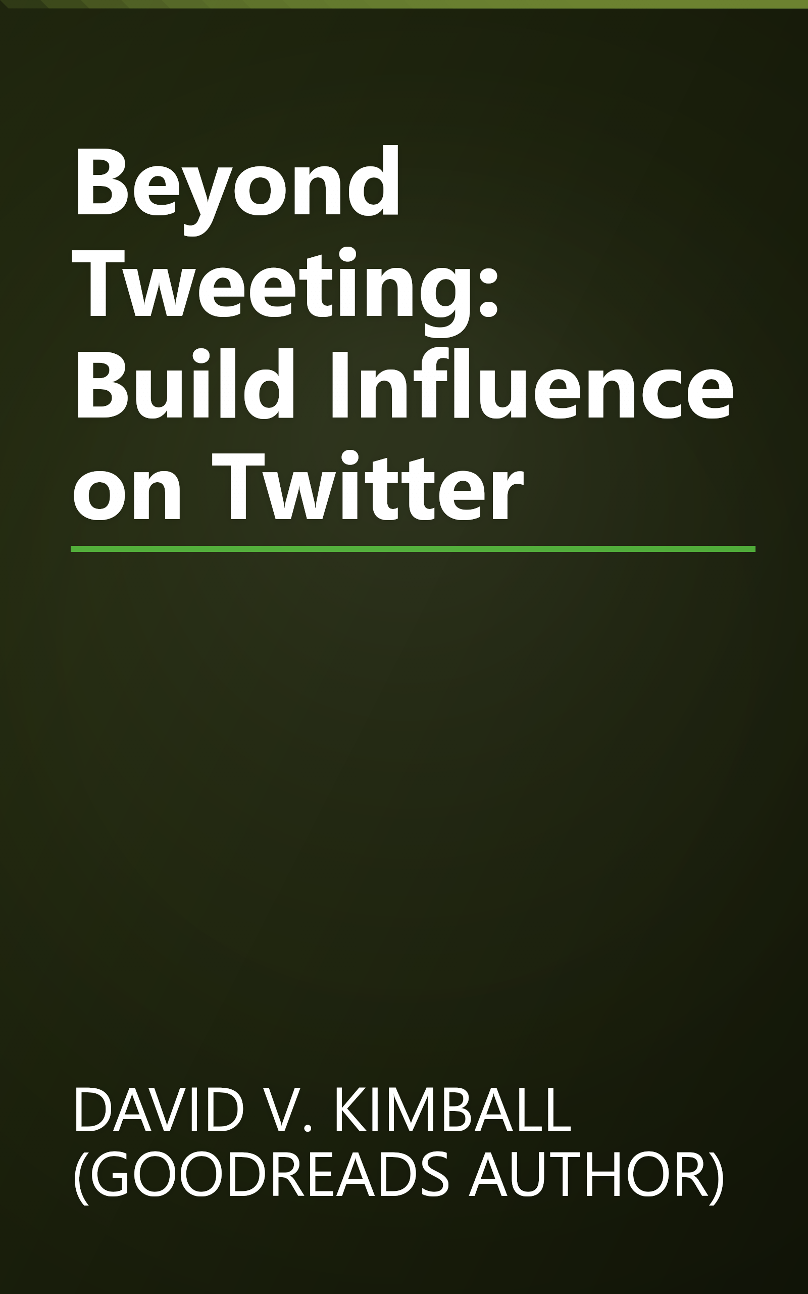 Beyond Tweeting: Build Influence on Twitter book cover