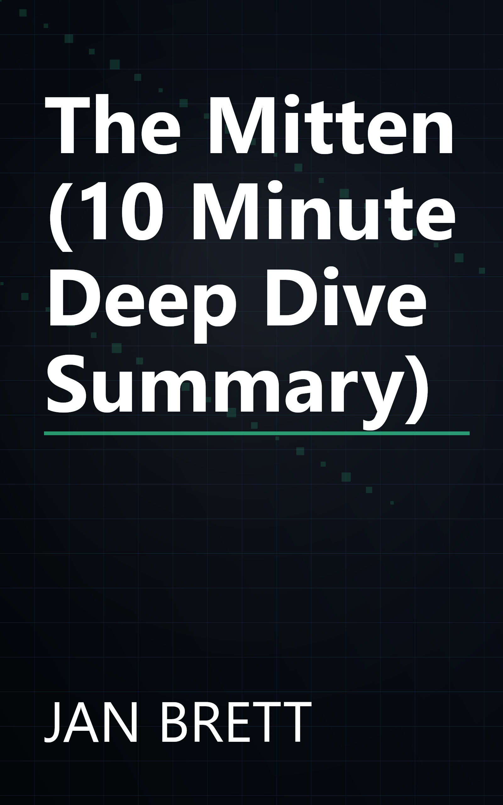 The Mitten (10 Minute   Deep Dive Summary) book cover