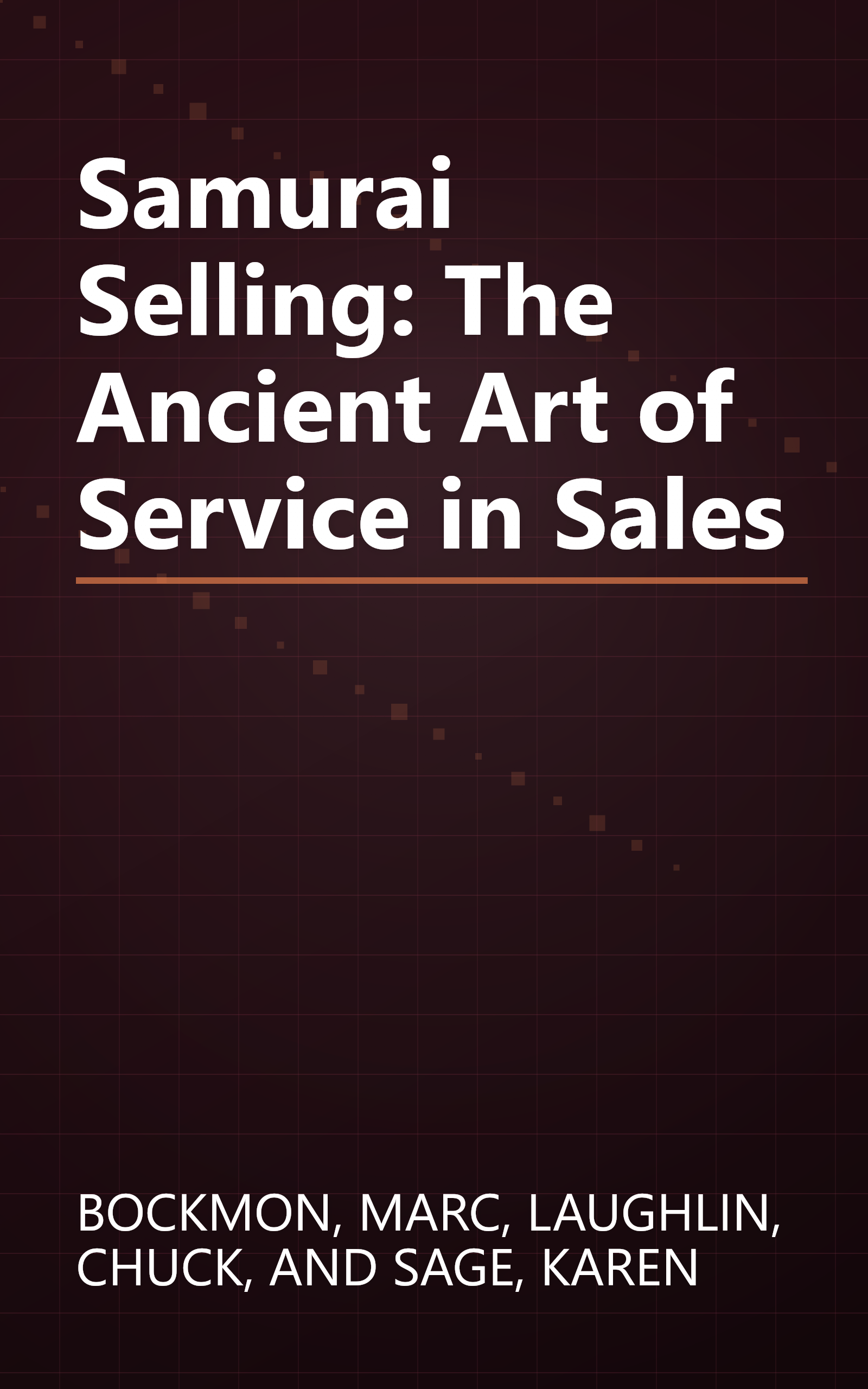 Samurai Selling: The Ancient Art of Service in Sales book cover