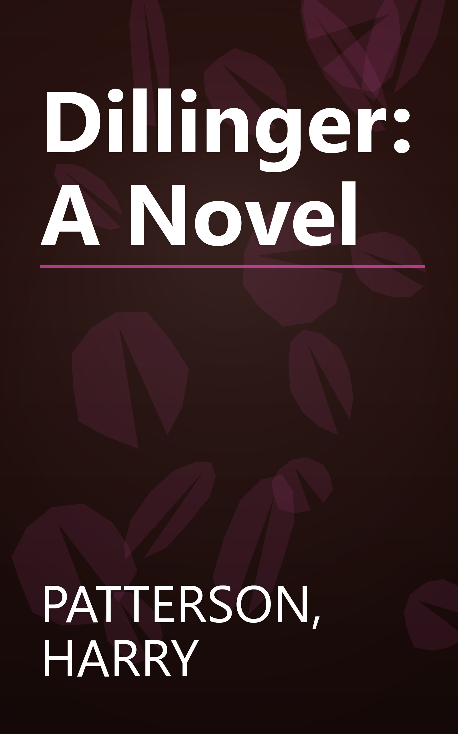 Dillinger: A Novel book cover