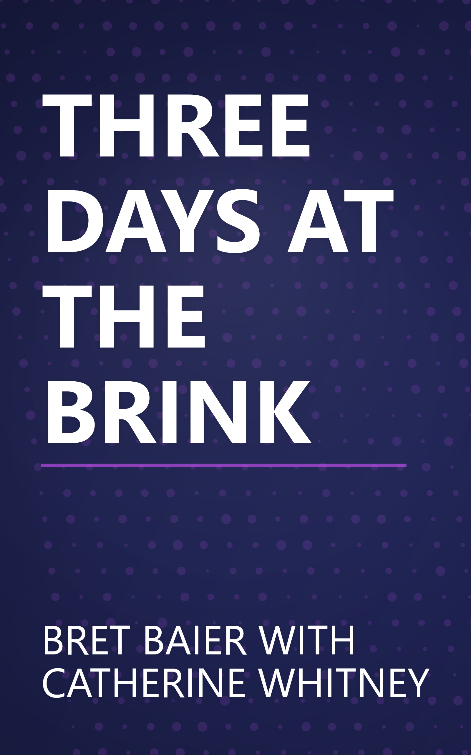 THREE DAYS AT THE BRINK book cover