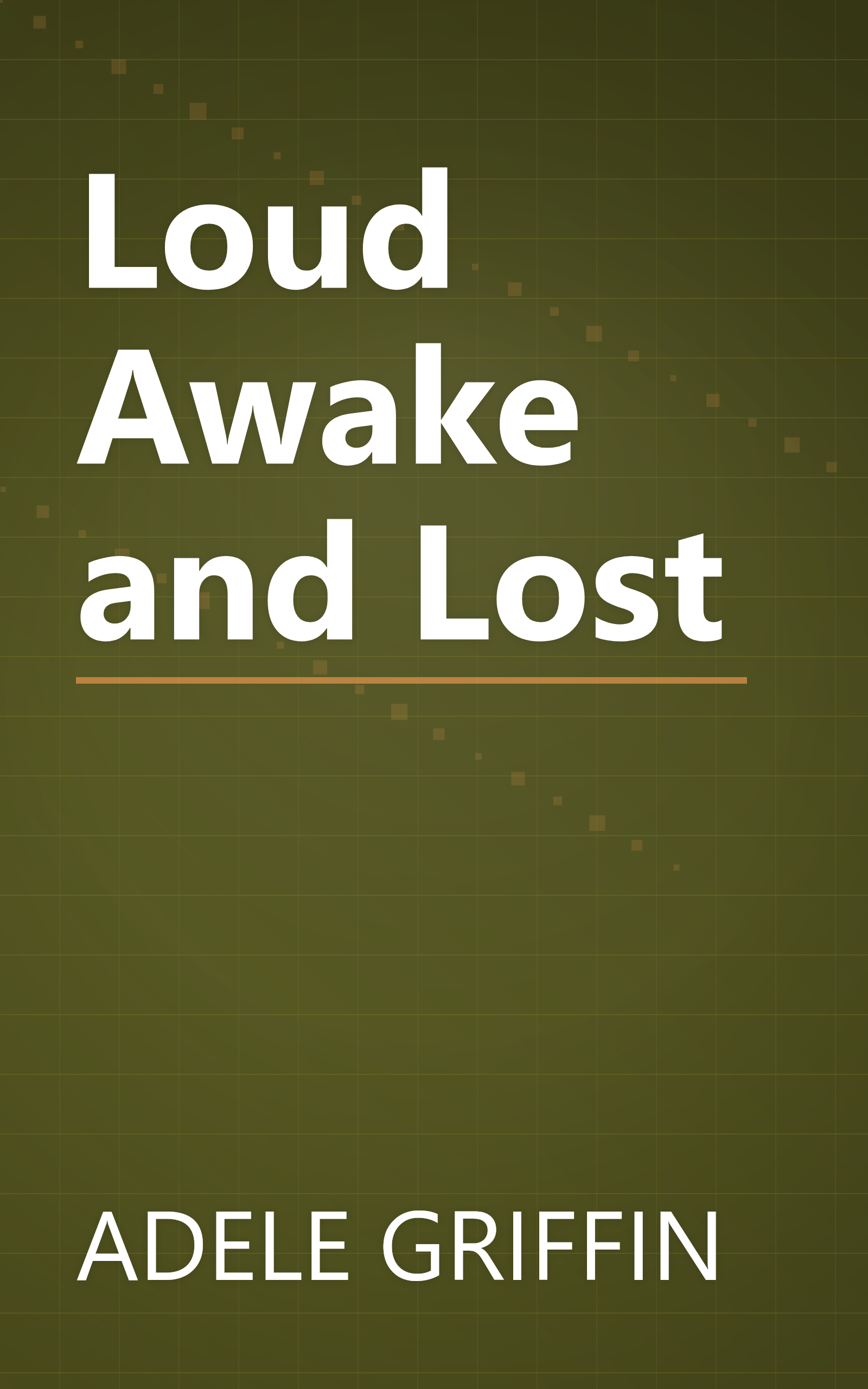 Loud Awake and Lost book cover
