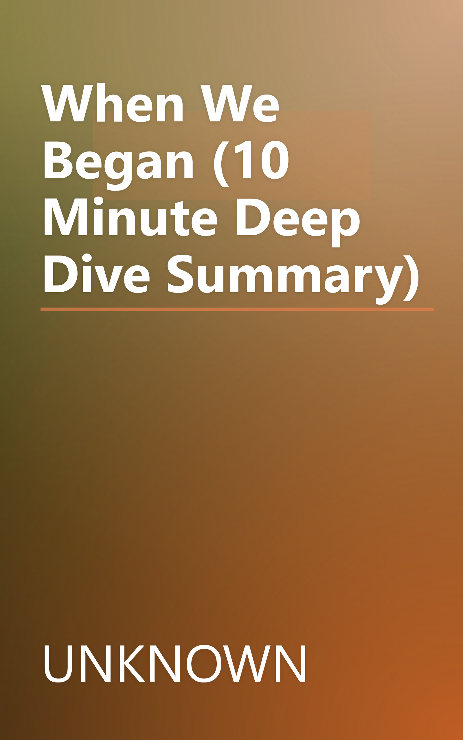 When We Began (10 Minute   Deep Dive Summary) book cover