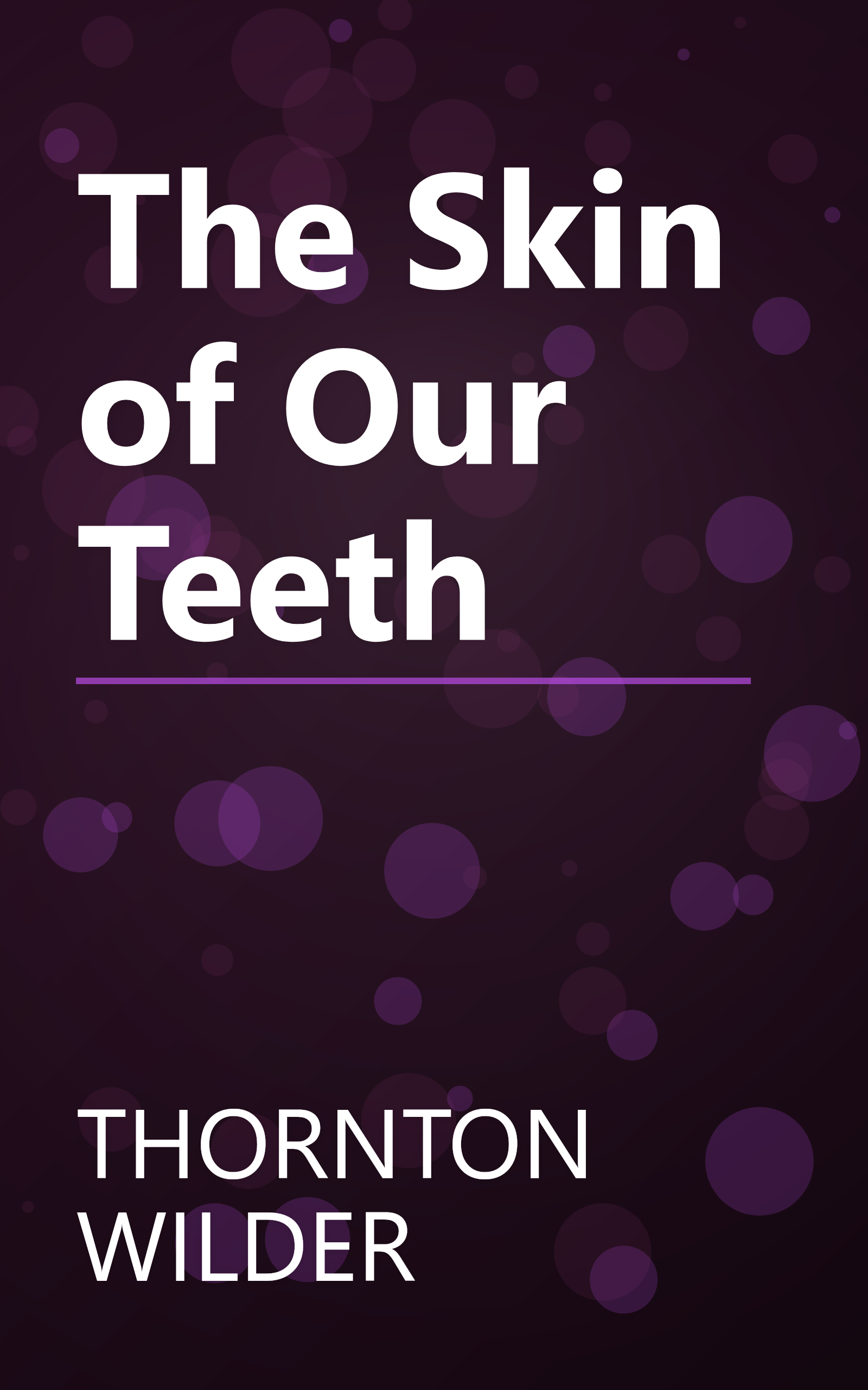 The Skin of Our Teeth book cover