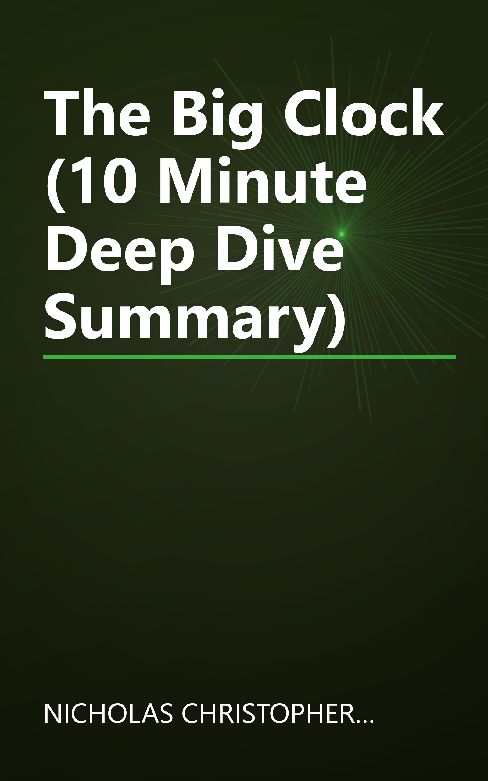 The Big Clock (10 Minute   Deep Dive Summary) book cover