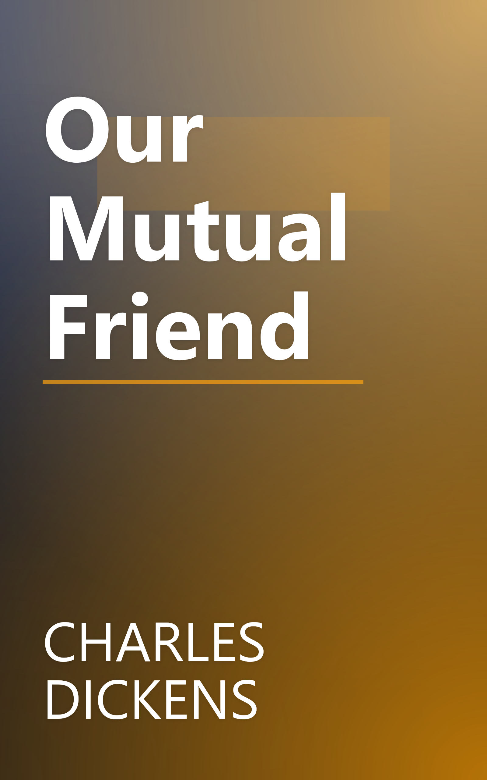 Our Mutual Friend book cover