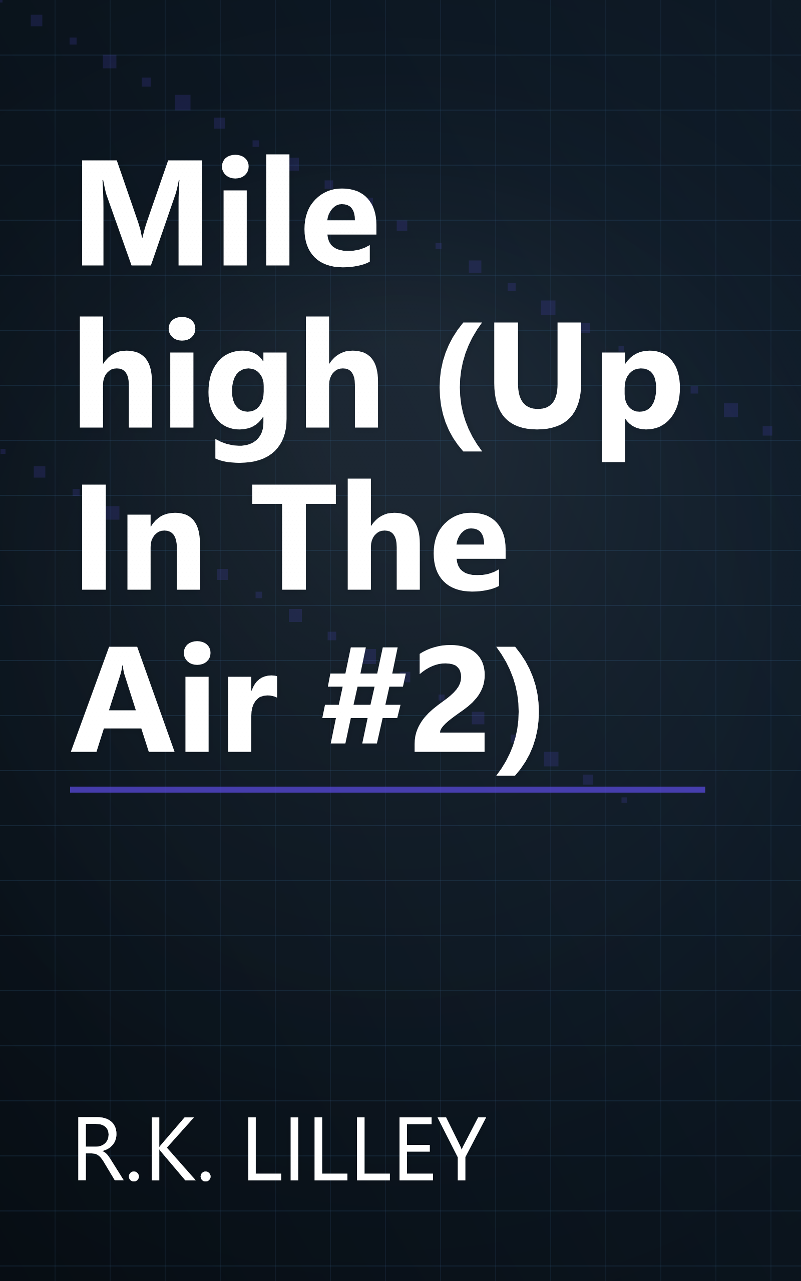 Mile high (Up In The Air #2) book cover