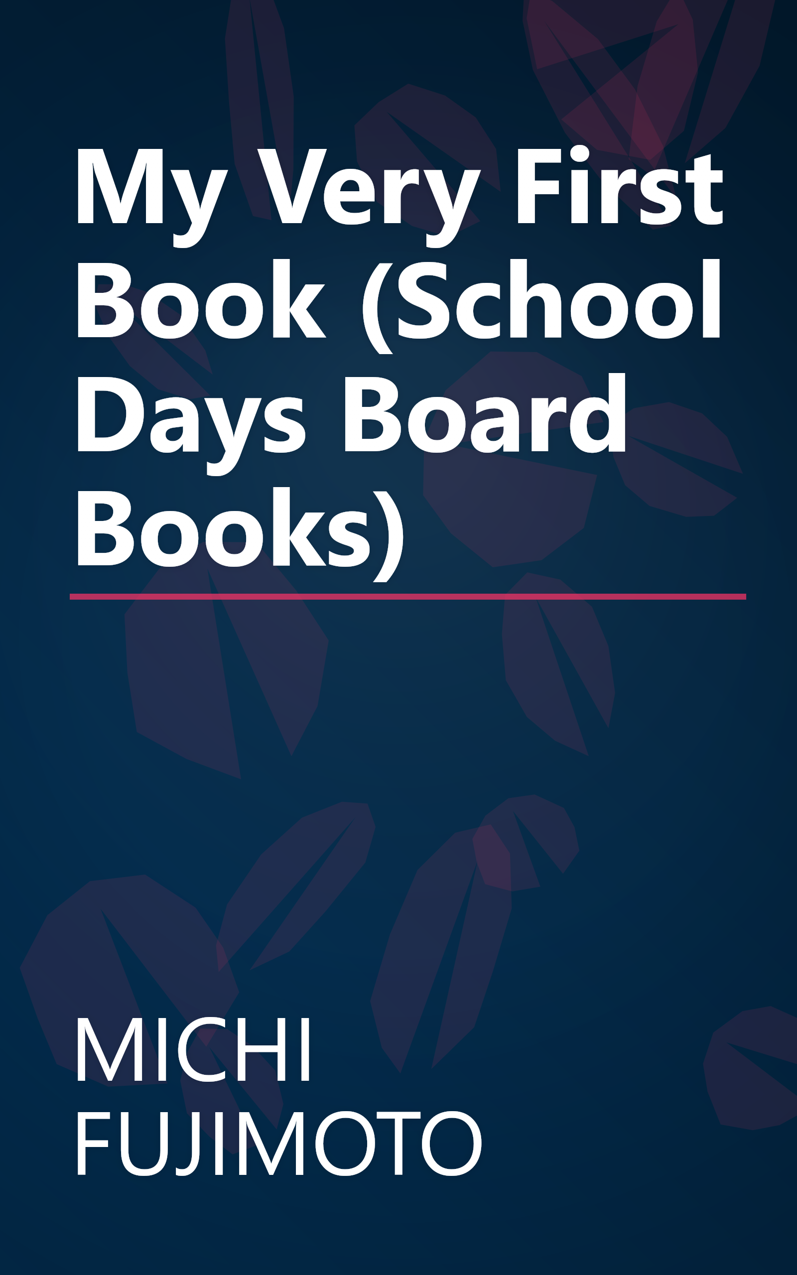 My Very First Book (School Days Board Books) book cover