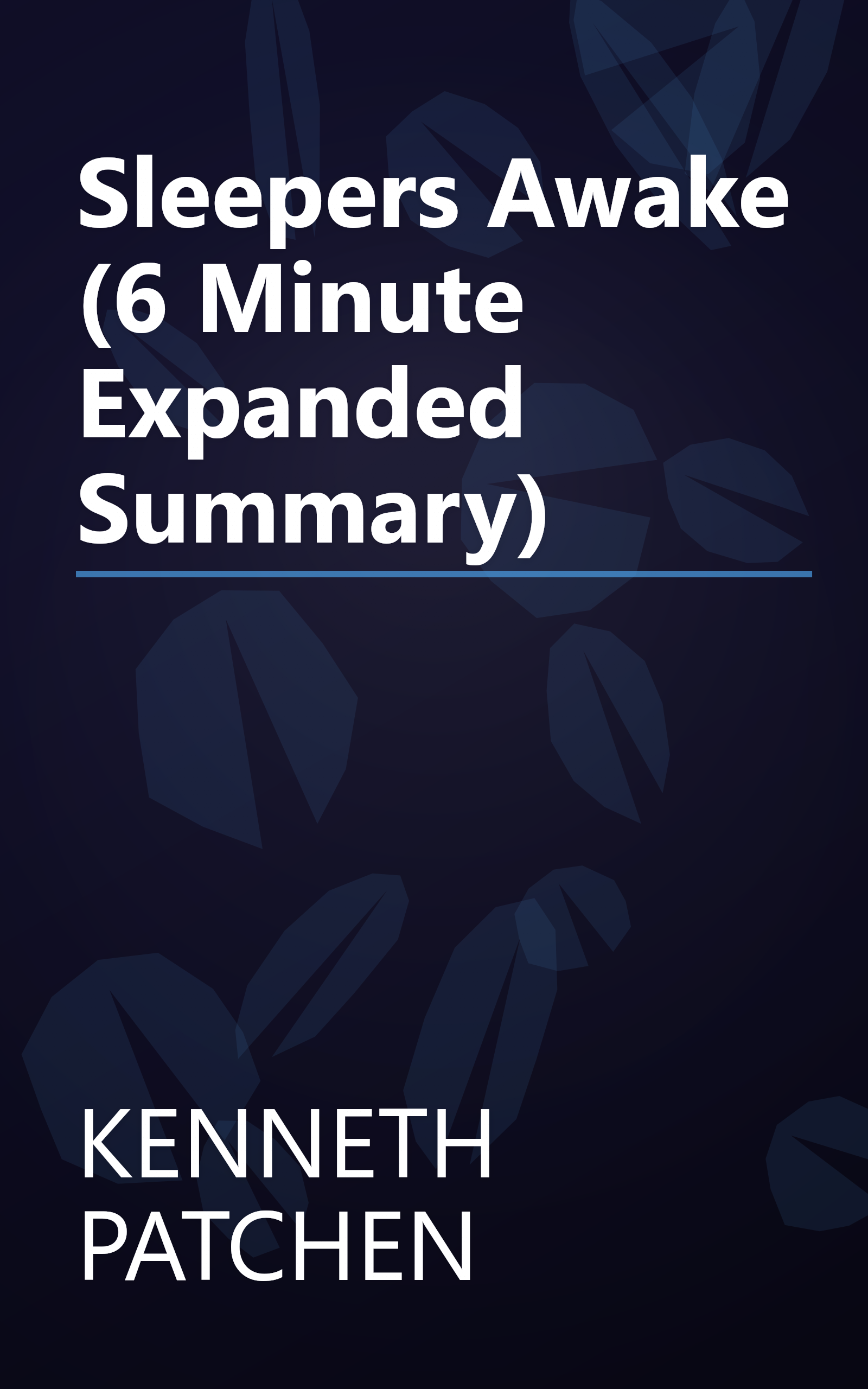 Sleepers Awake (6 Minute   Expanded Summary) book cover