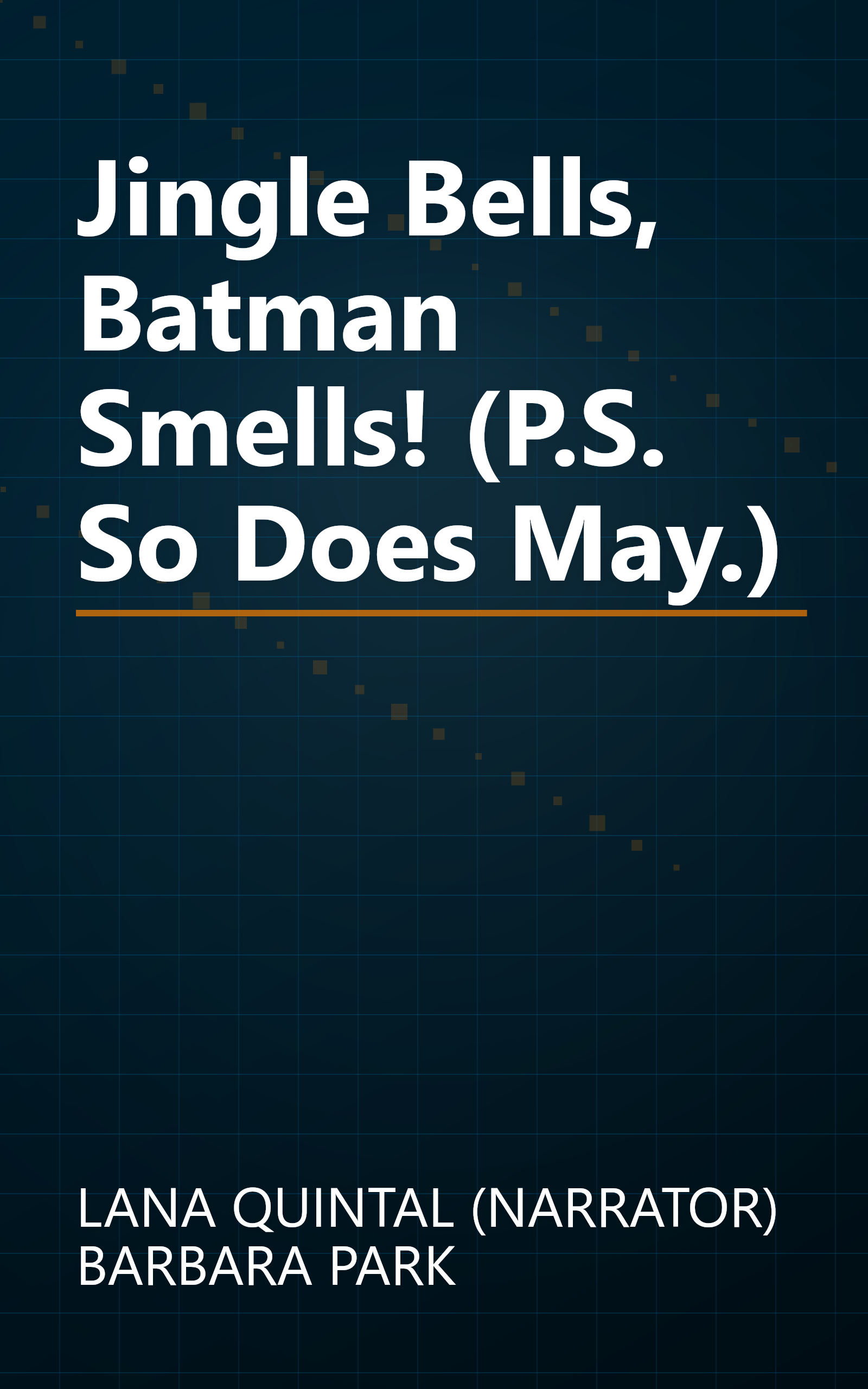 Jingle Bells, Batman Smells! (P.S. So Does May.) book cover