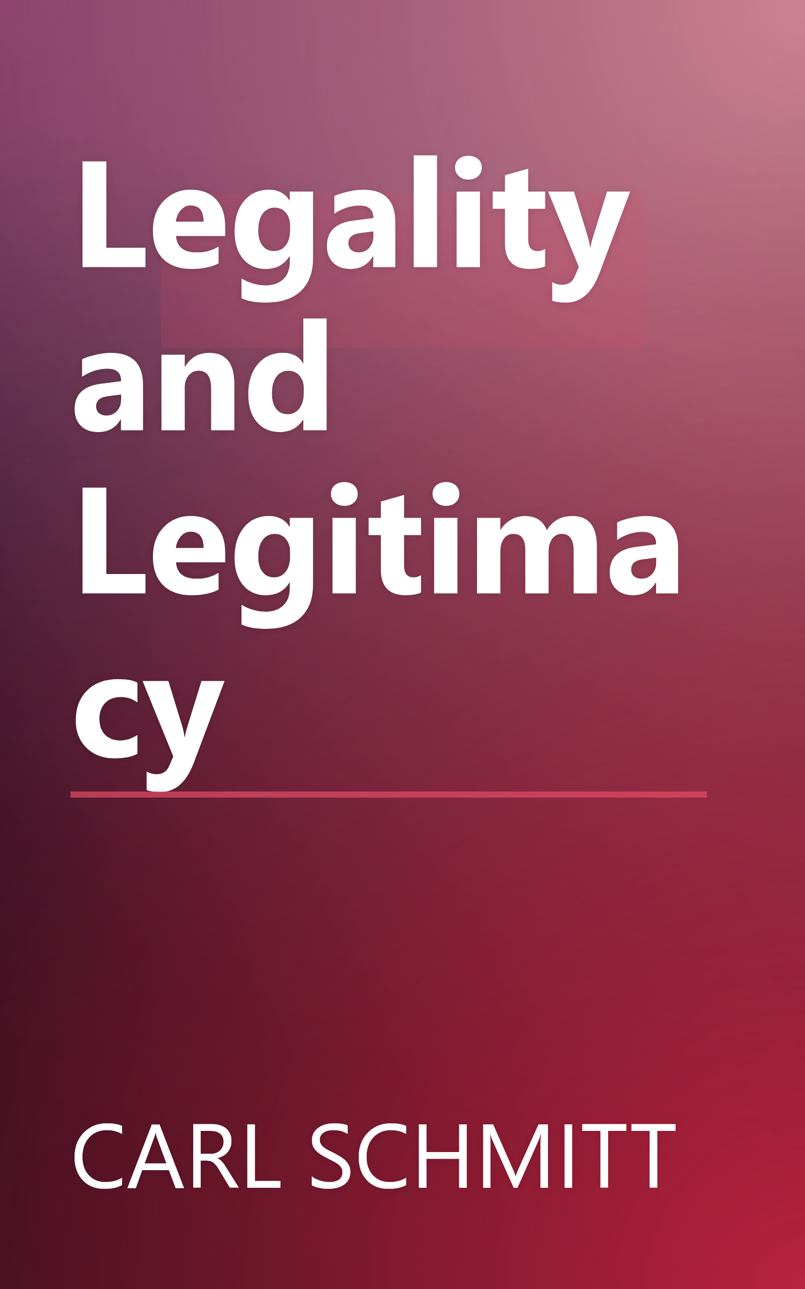 Legality and Legitimacy book cover