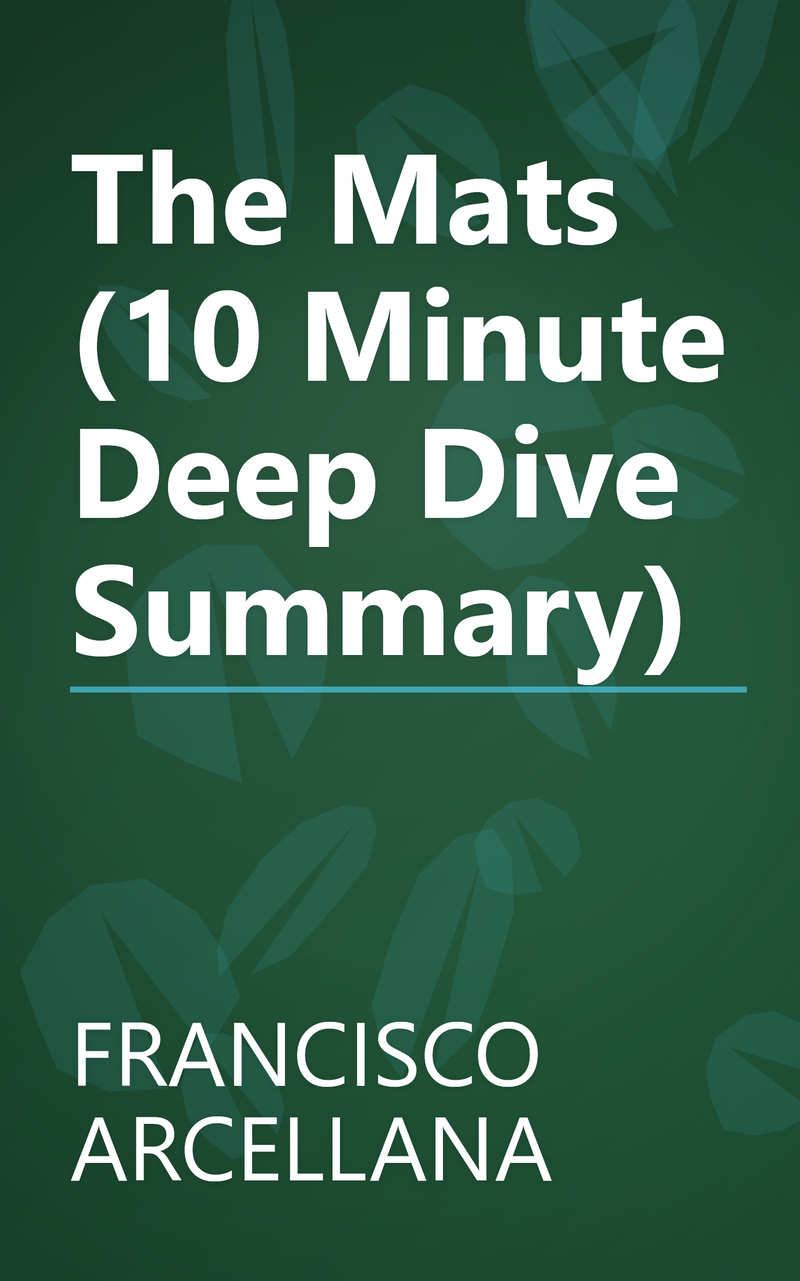 The Mats (10 Minute   Deep Dive Summary) book cover