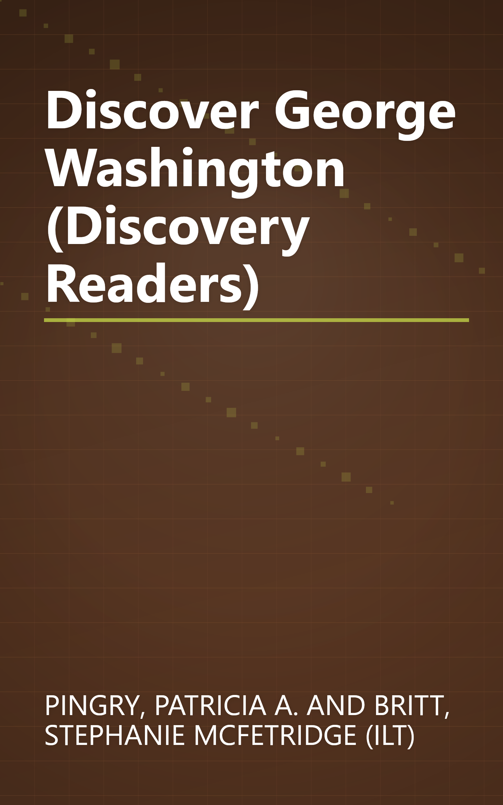 Discover George Washington (Discovery Readers) book cover