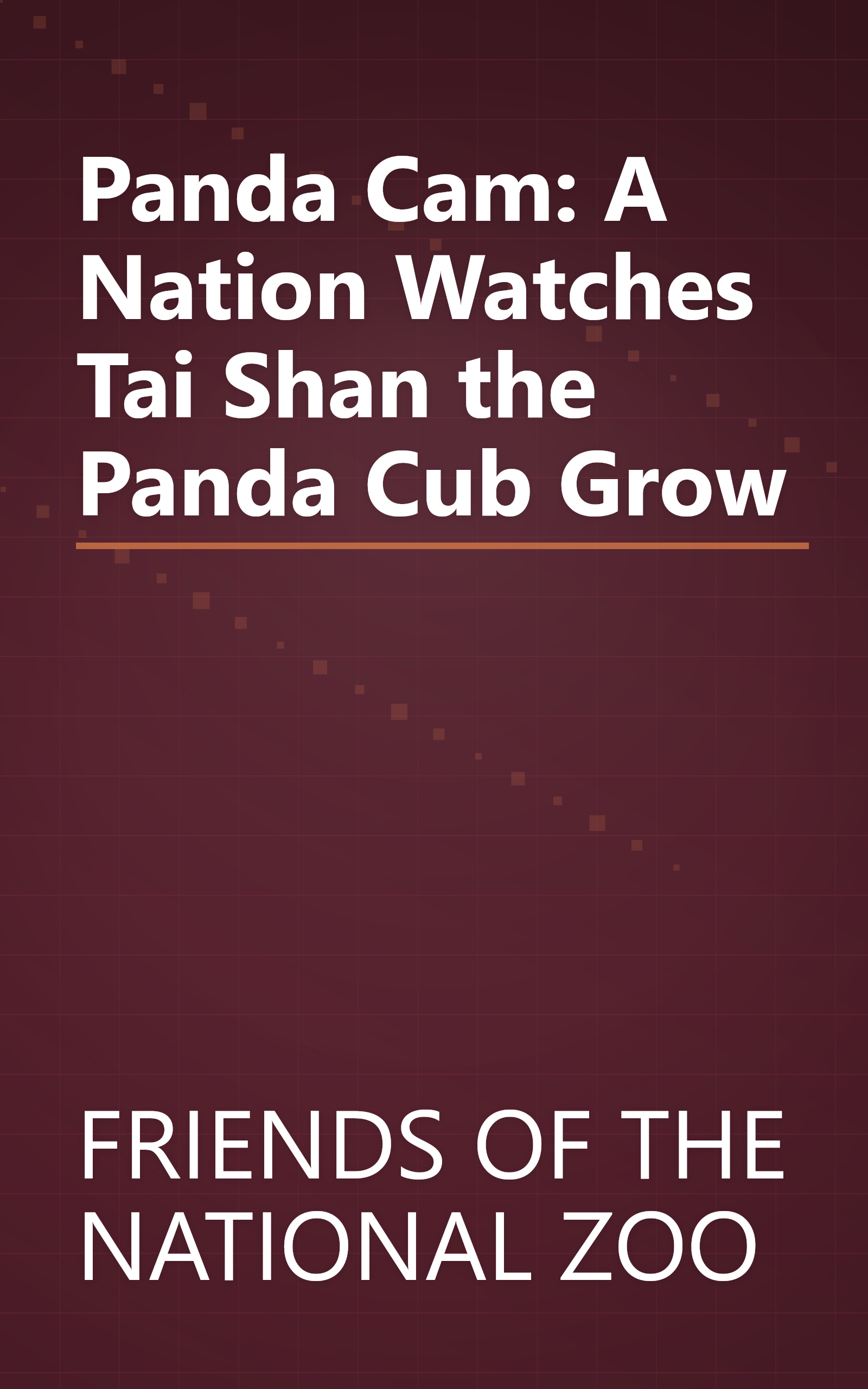 Panda Cam: A Nation Watches Tai Shan the Panda Cub Grow book cover