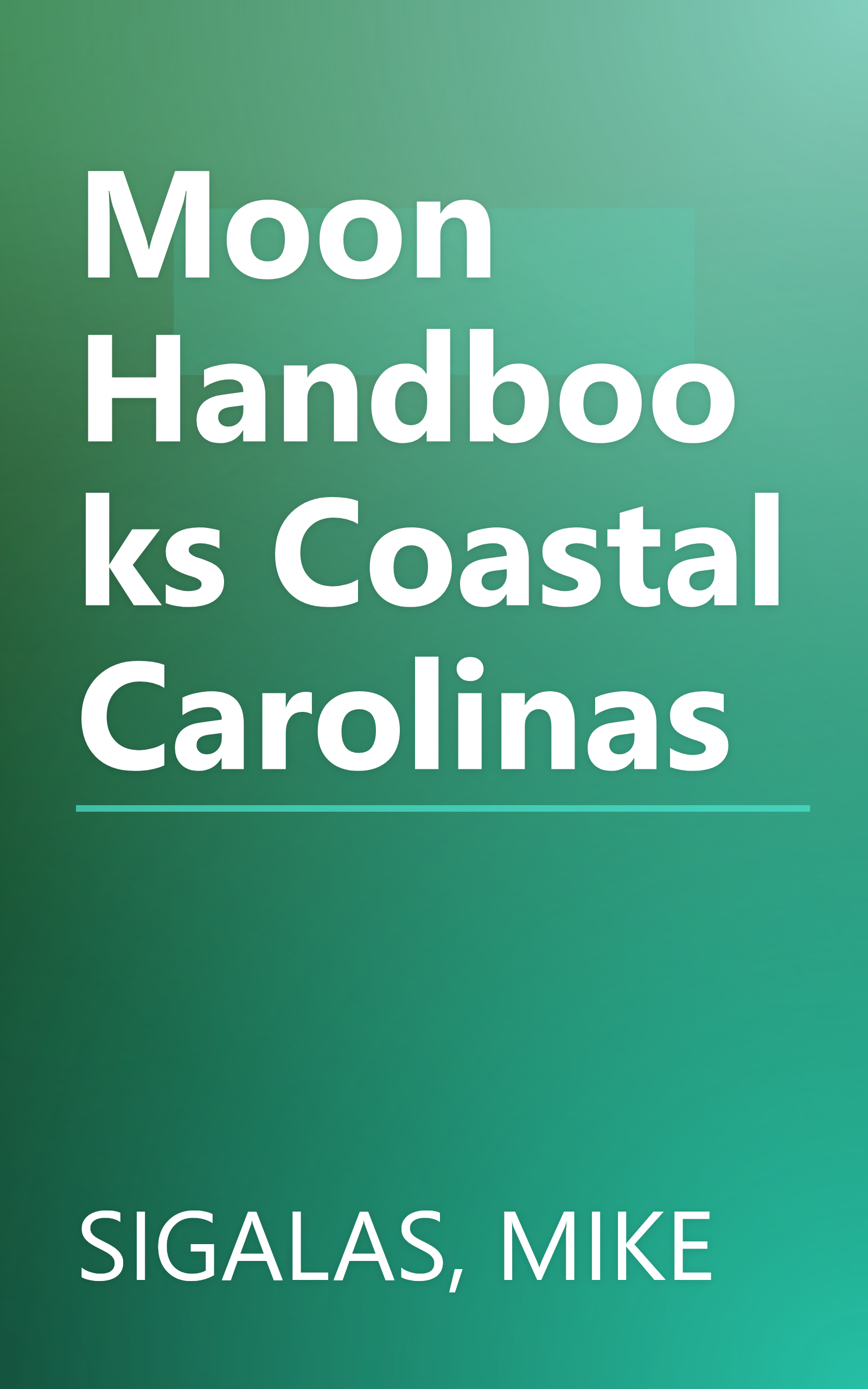 Moon Handbooks Coastal Carolinas book cover