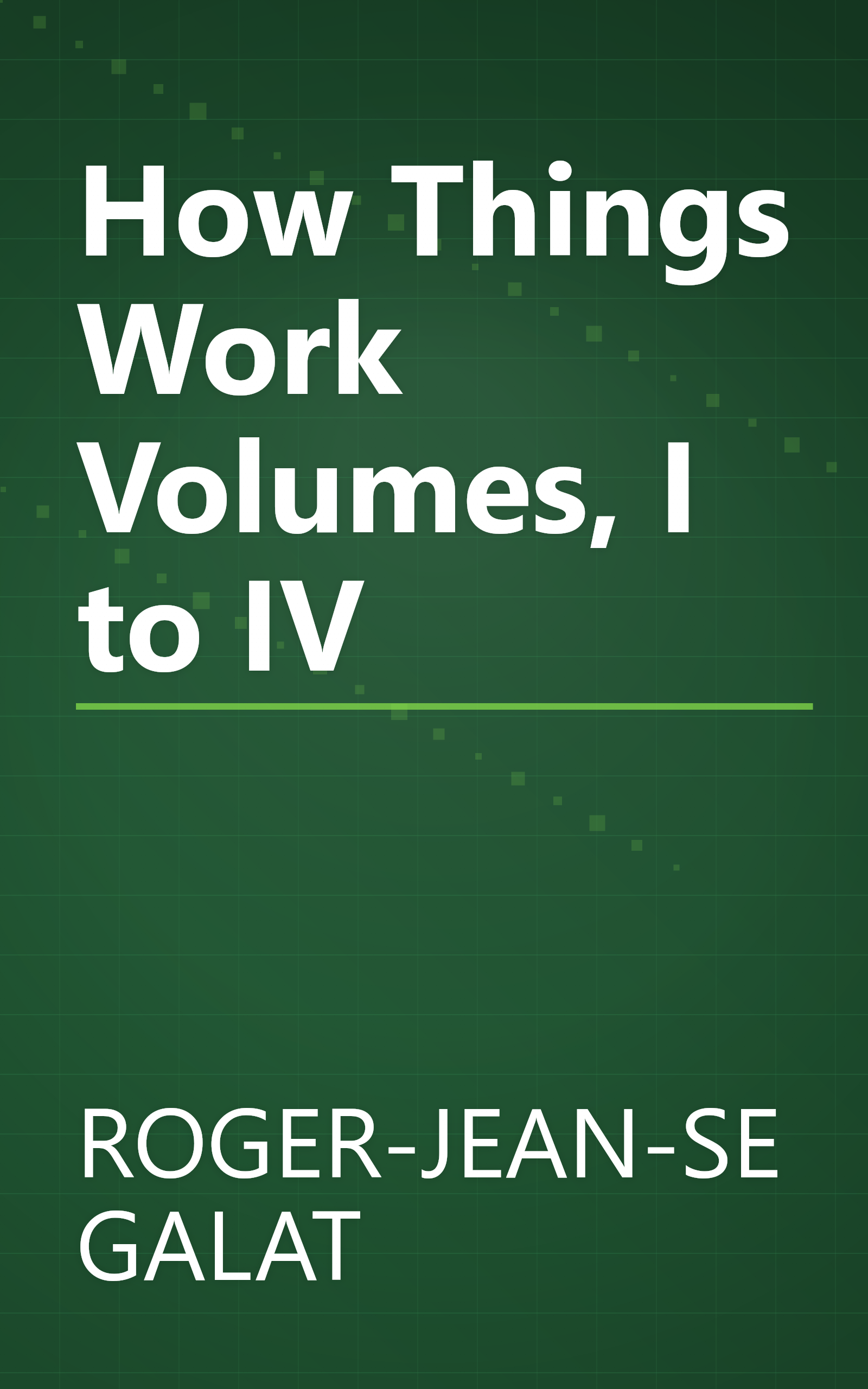 How Things Work Volumes, I to IV book cover
